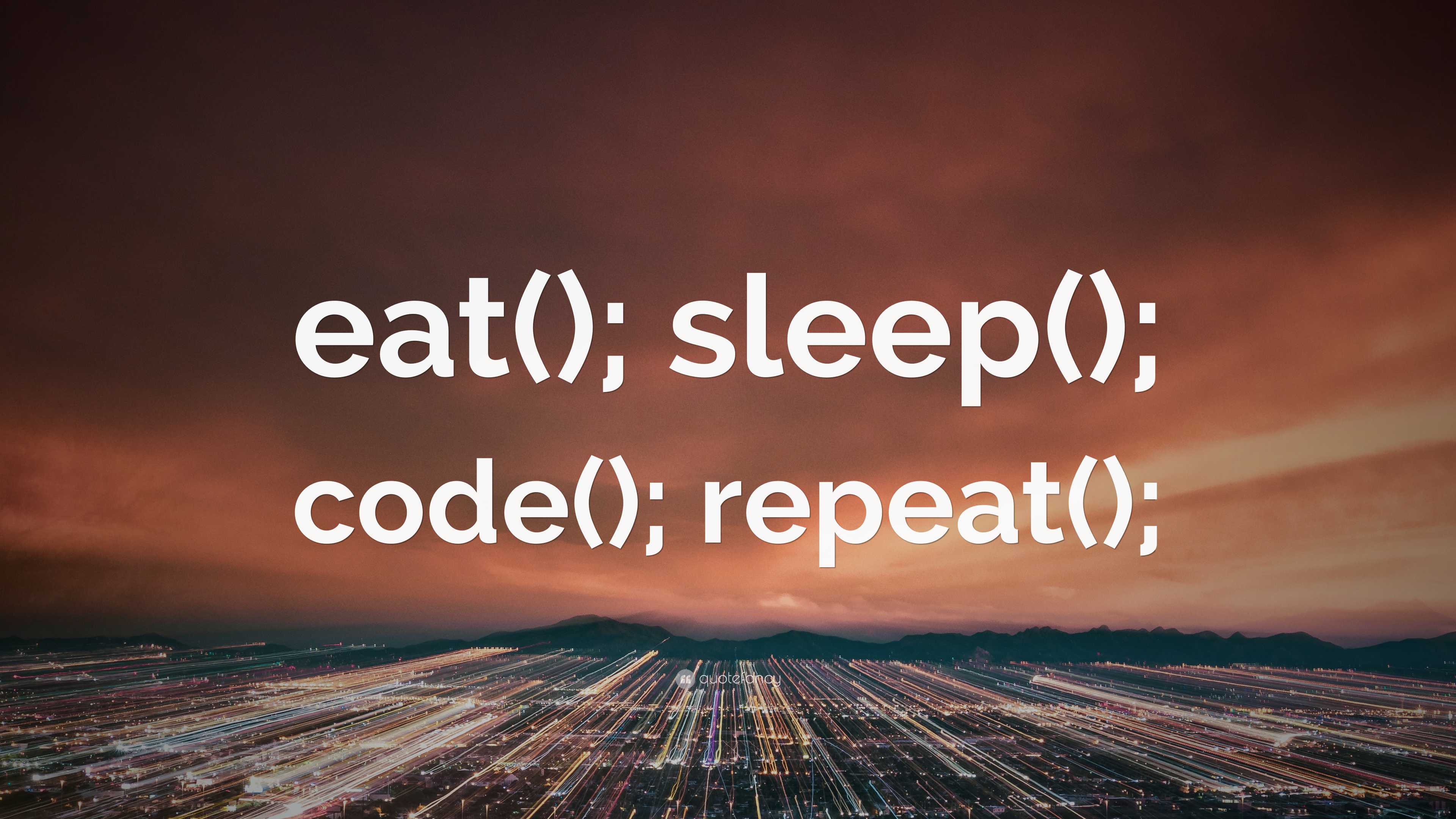 “eat Sleep Code Repeat ” Wallpaper By Quotefancy