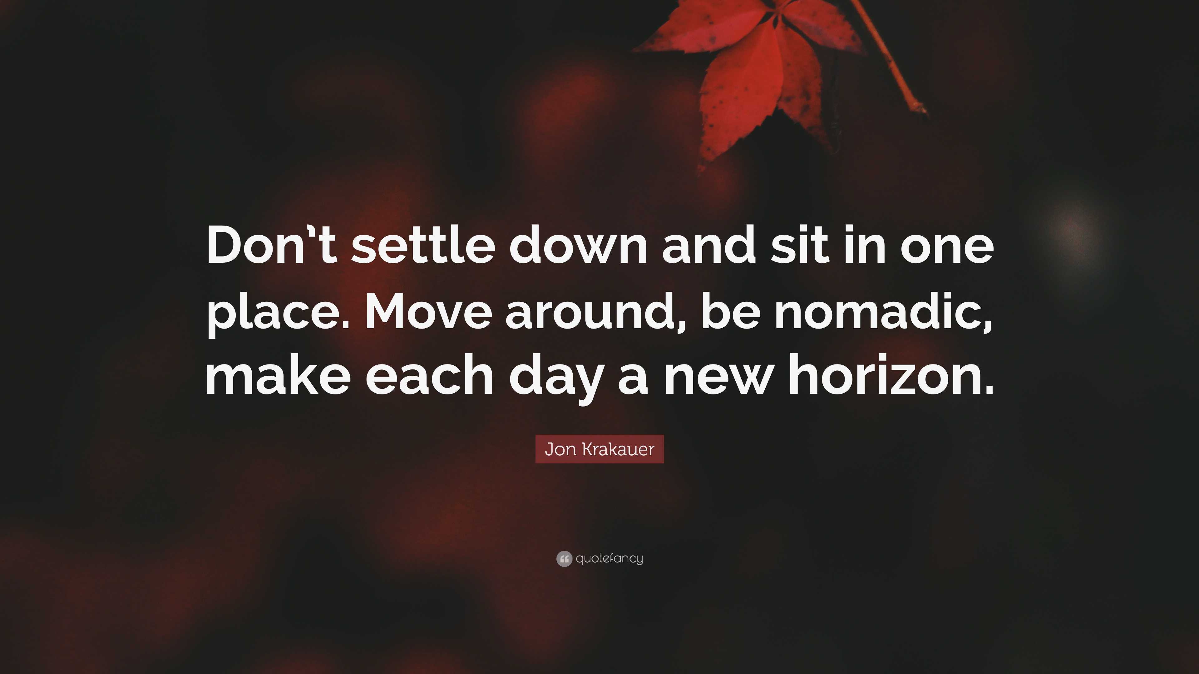 Jon Don Quotes PostPlanner On X: "Don't Settle Down And Sit In One