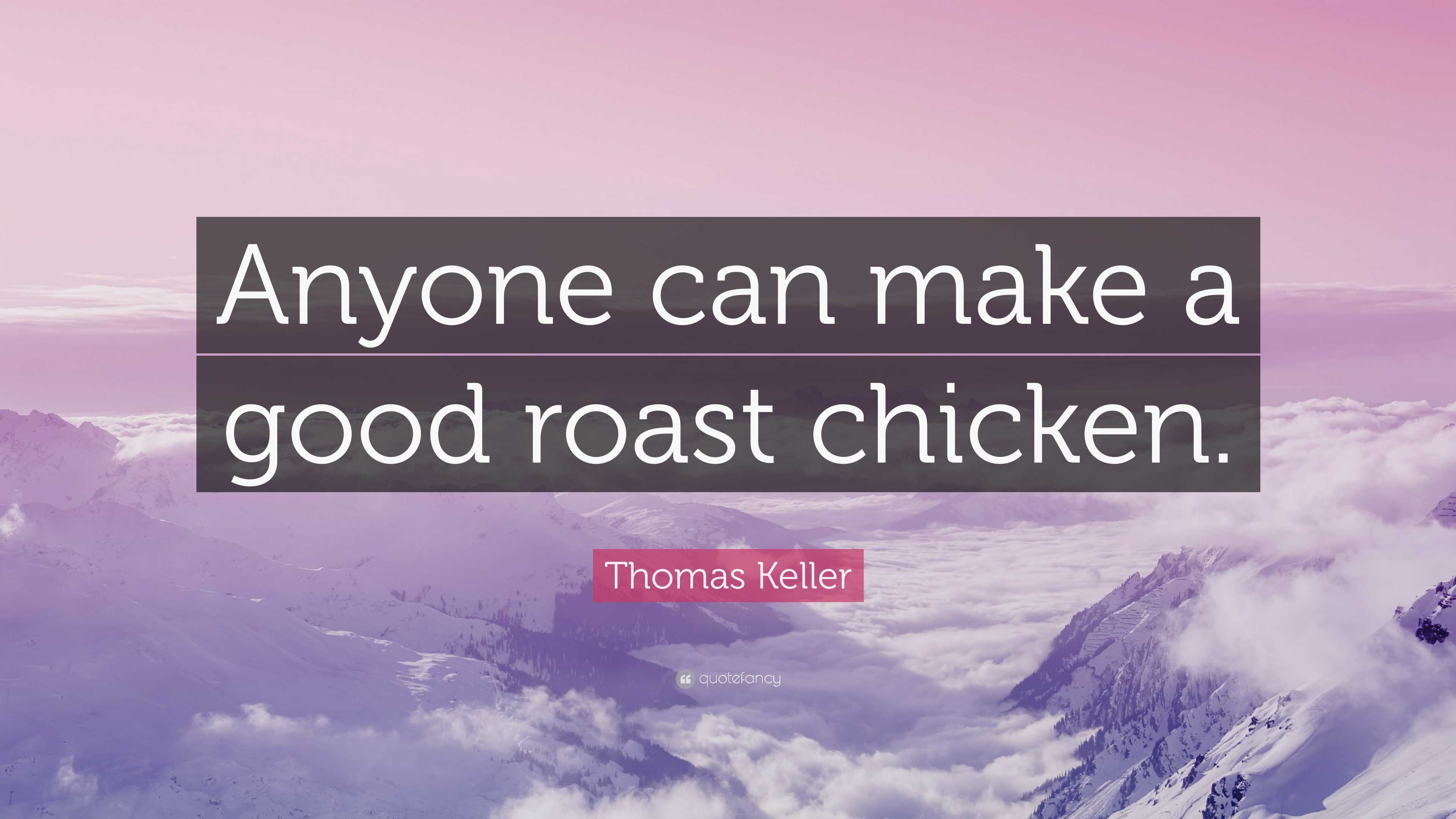 Roast Chicken Quotes