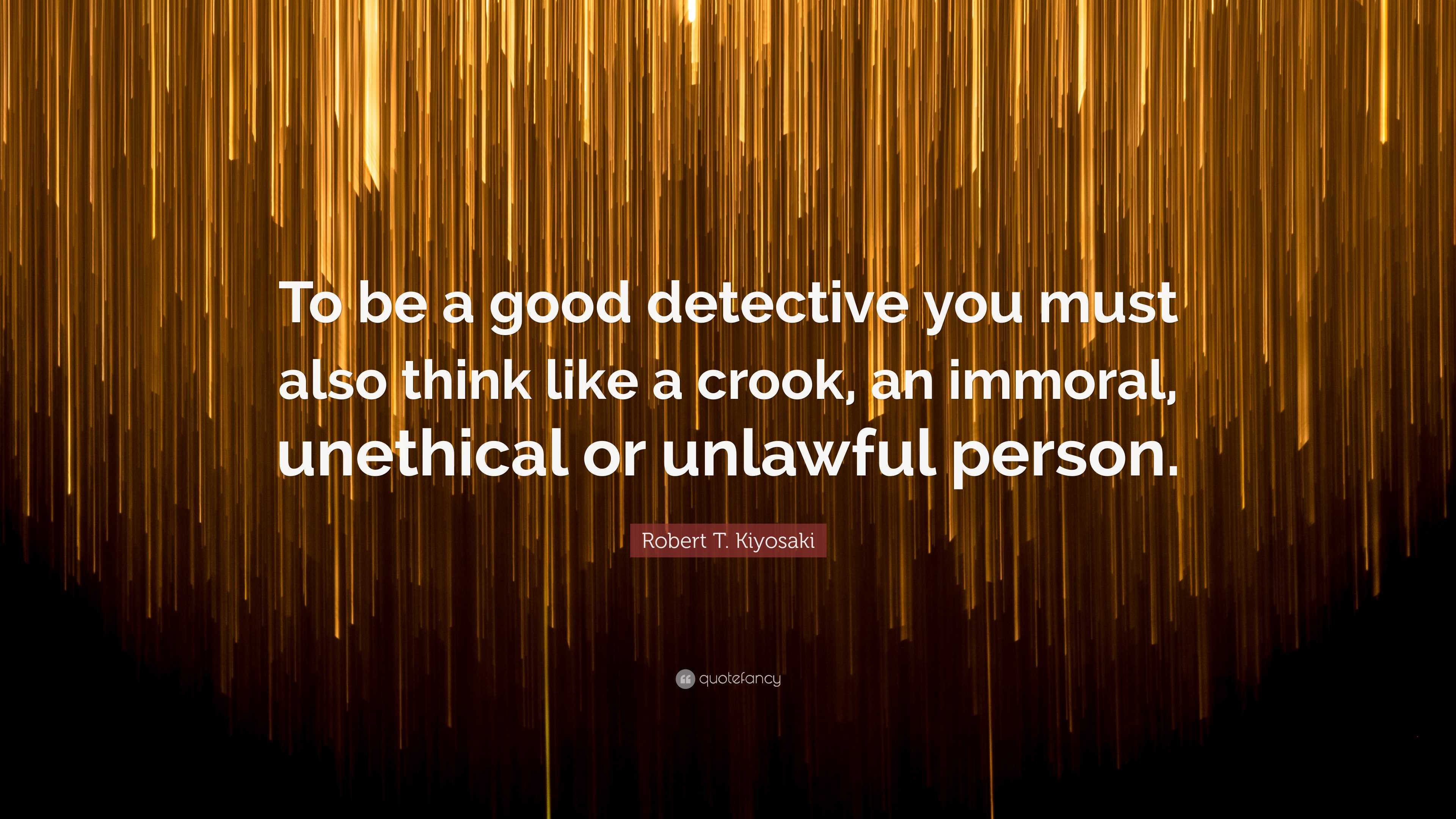 Great Detective Quotes Raymond Chandler Quote: A Really Good Detective