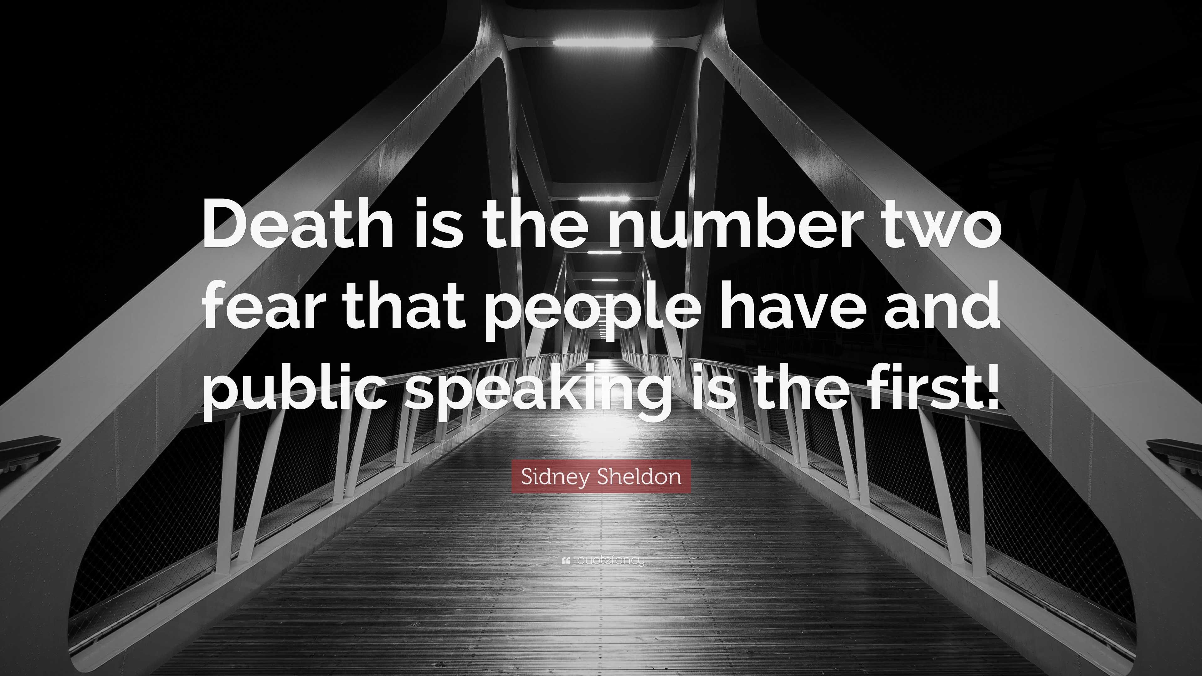 Sidney Sheldon Quote: “Death is the number two fear that people have ...