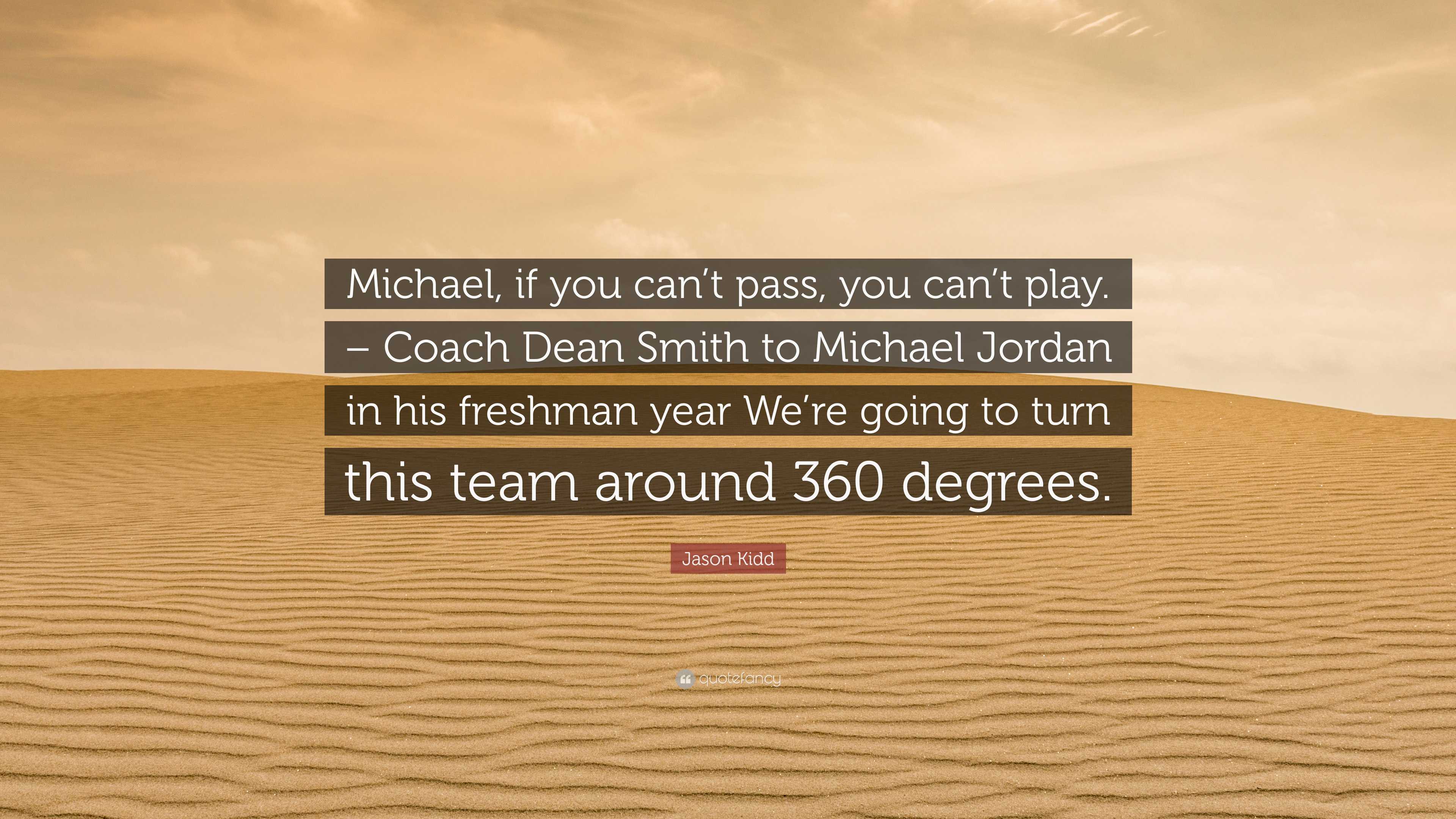 Jason Kidd Quote: “Michael, if you can’t pass, you can’t play. – Coach ...