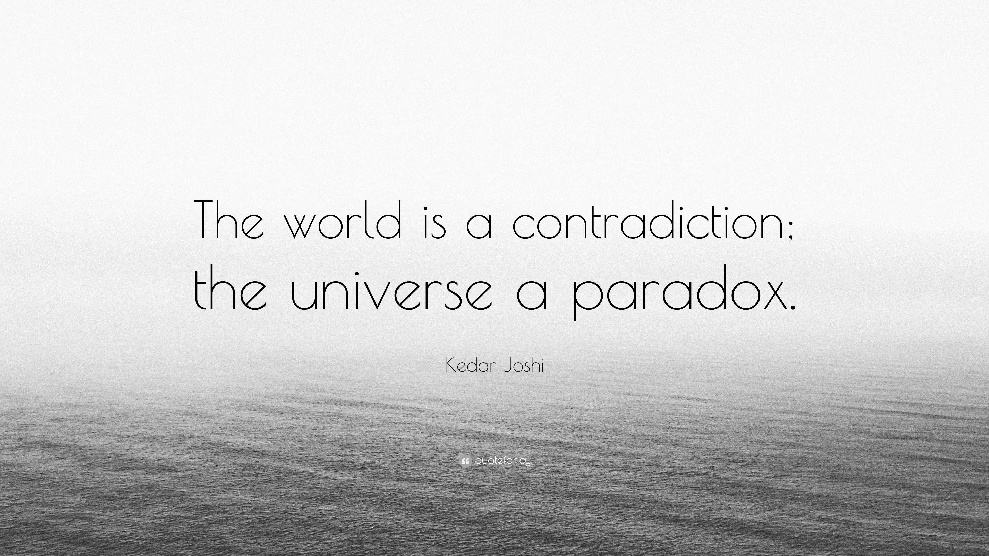 Paradox Contradiction Quotes Contradictory Quotes Unveiled: Navigating