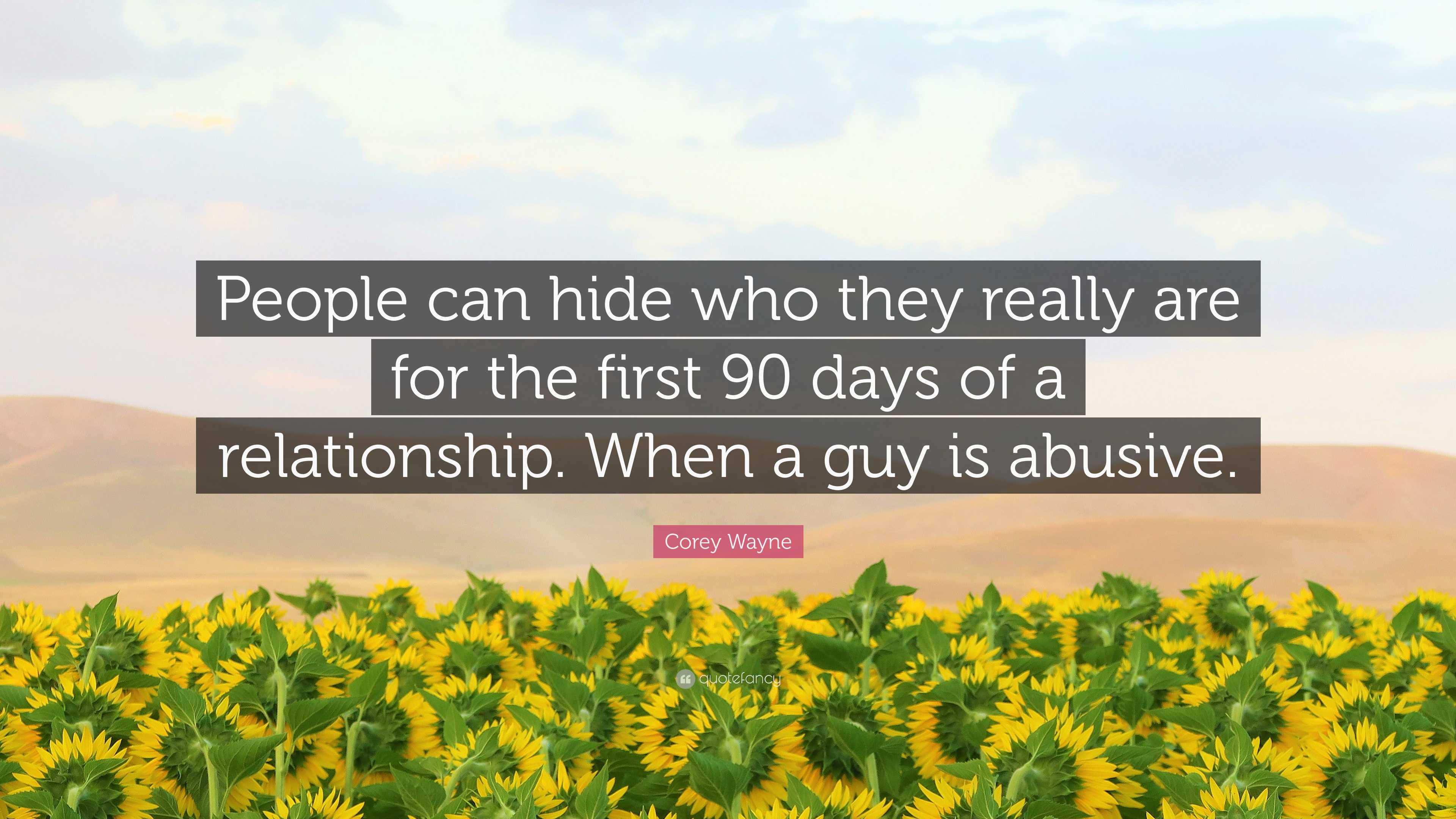 Corey Wayne Quote: “People can hide who they really are for the first ...