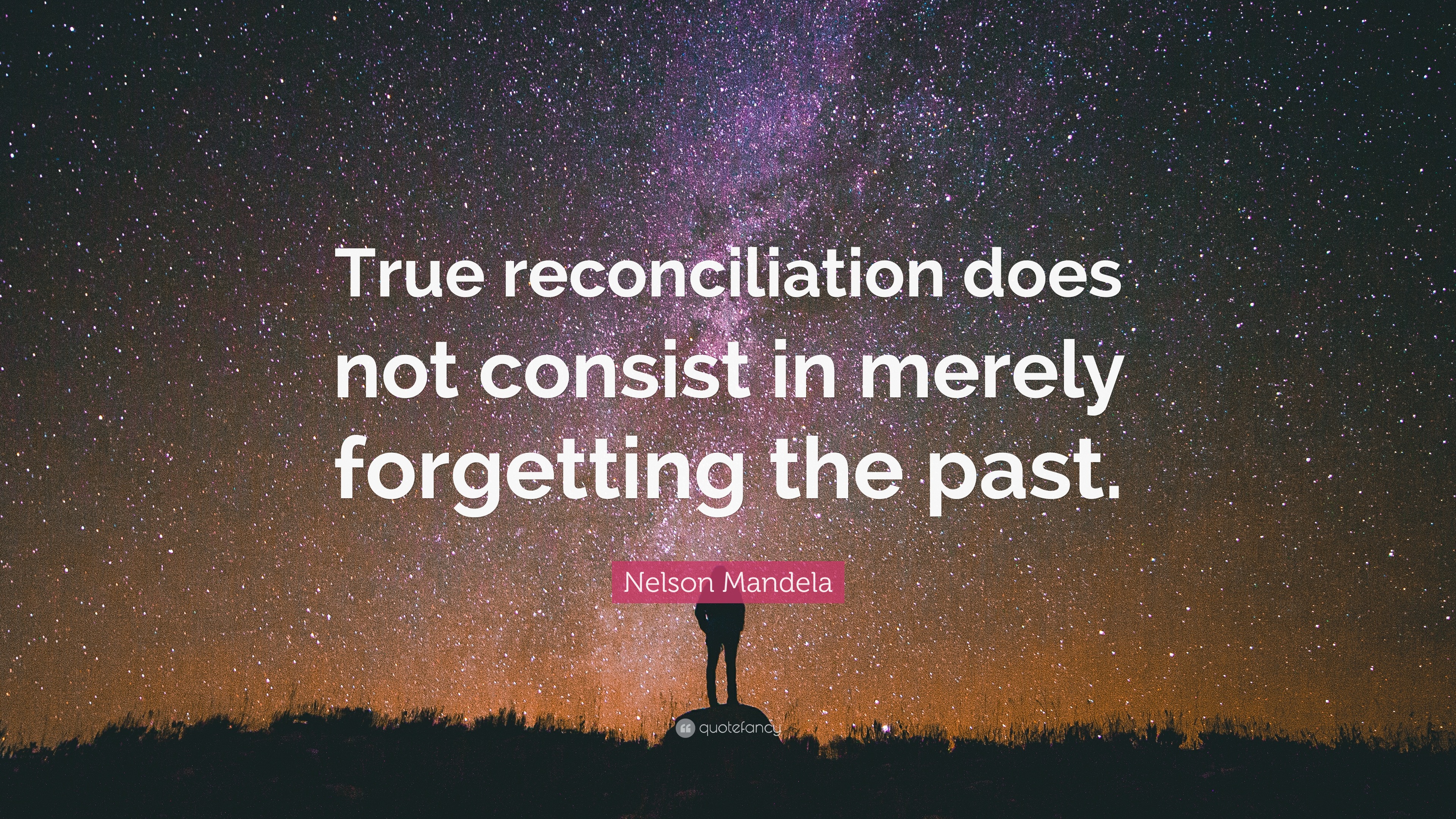 Nelson Mandela Quote: “True reconciliation does not consist in merely ...