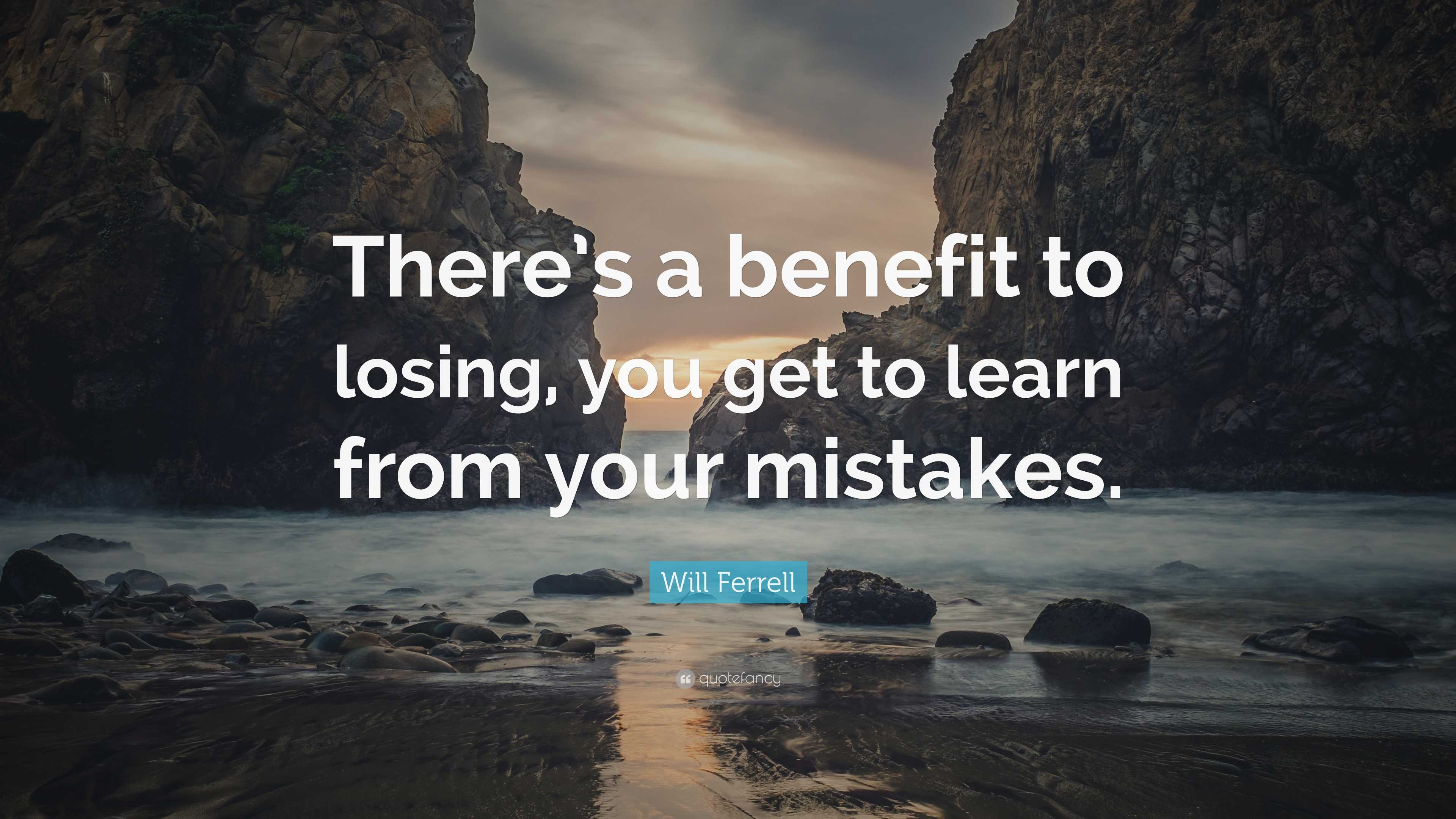 Will Ferrell Quote: “There’s a benefit to losing, you get to learn from ...