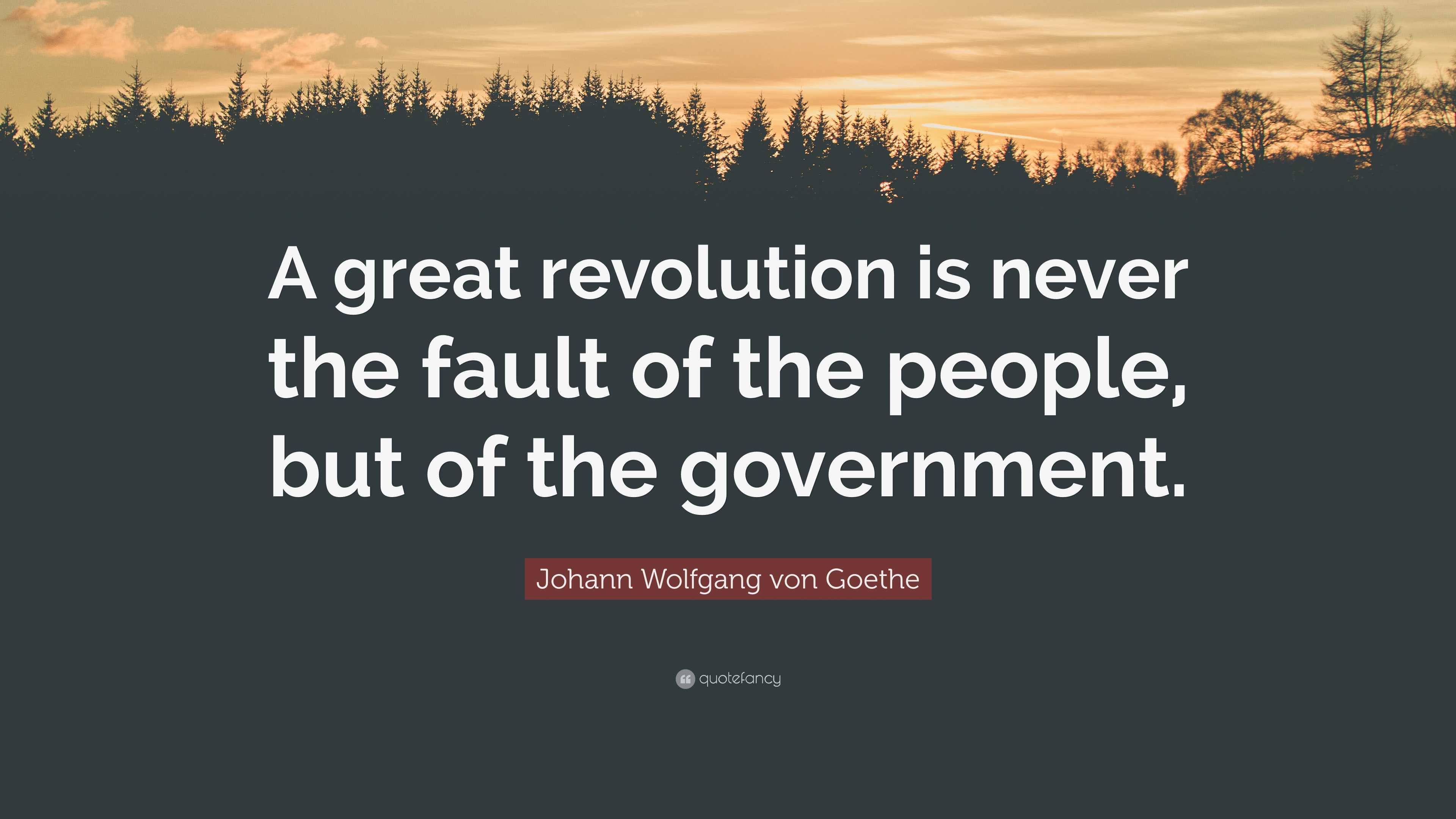 Goethe Revolution Quotes Life Of Goethe | Online Library Of Liberty
