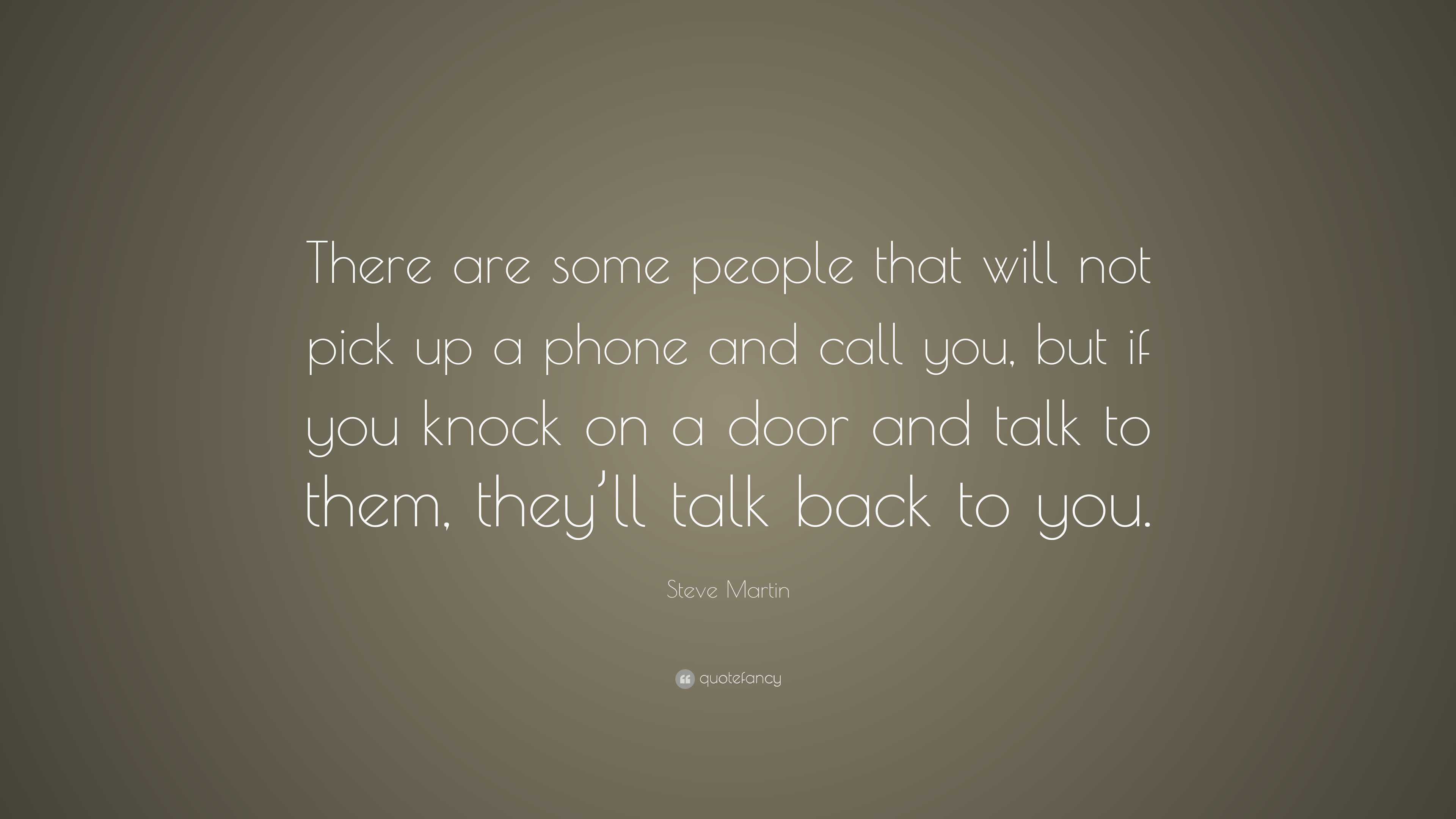 Steve Martin Quote: “There are some people that will not pick up a ...