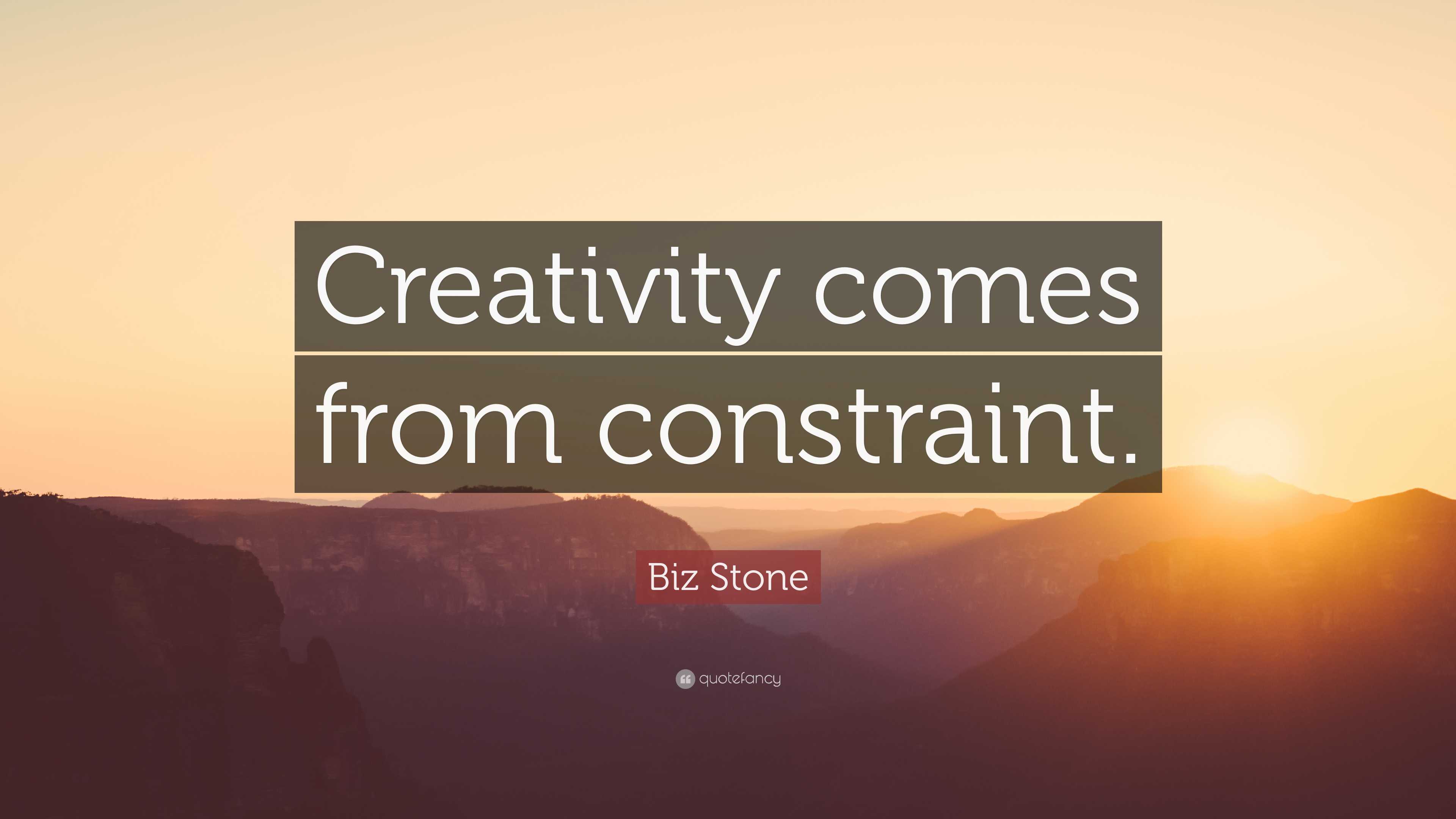 Biz Stone Quote: “Creativity comes from constraint.”