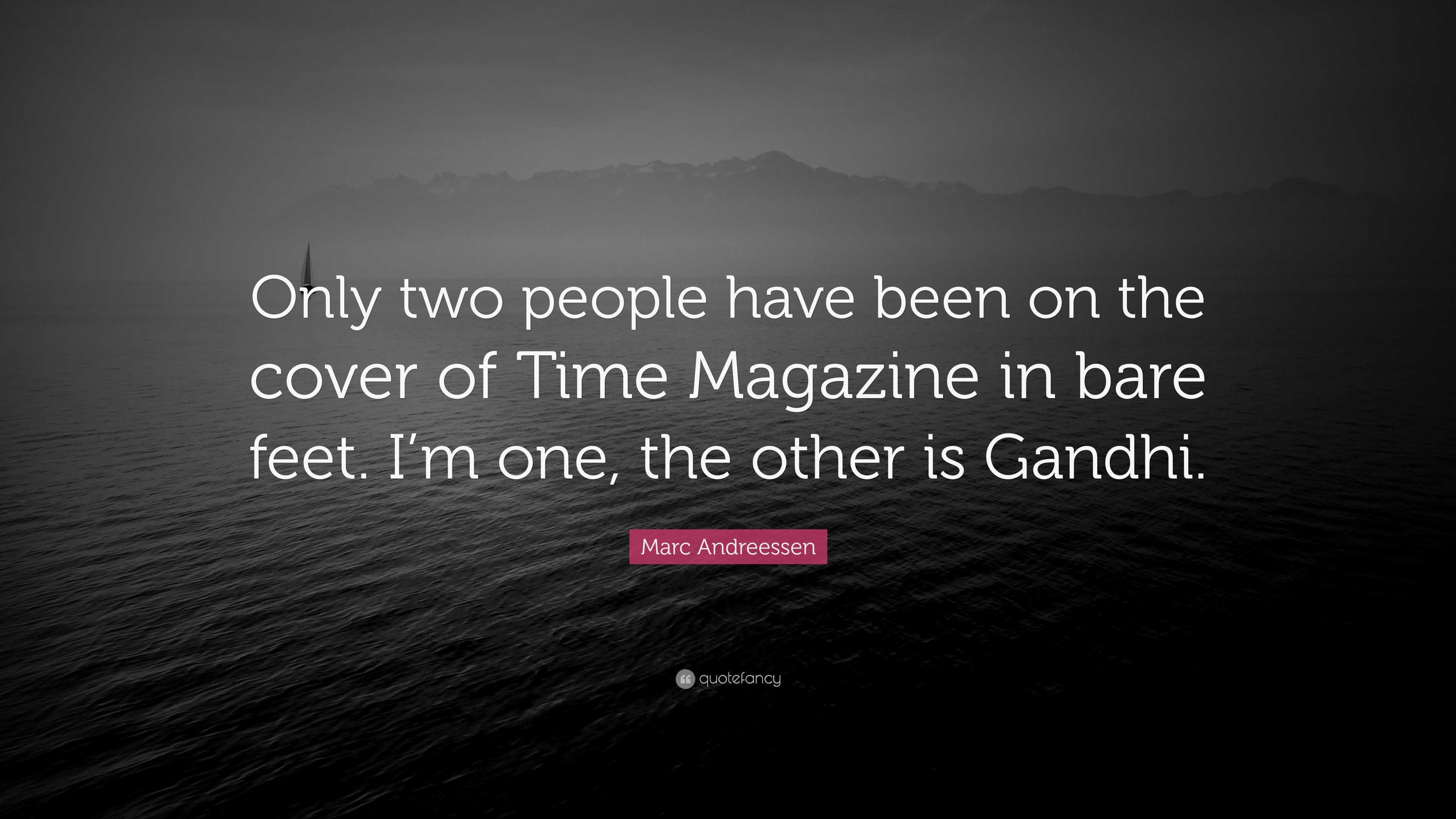 Marc Andreessen Quote: “Only two people have been on the cover of Time ...