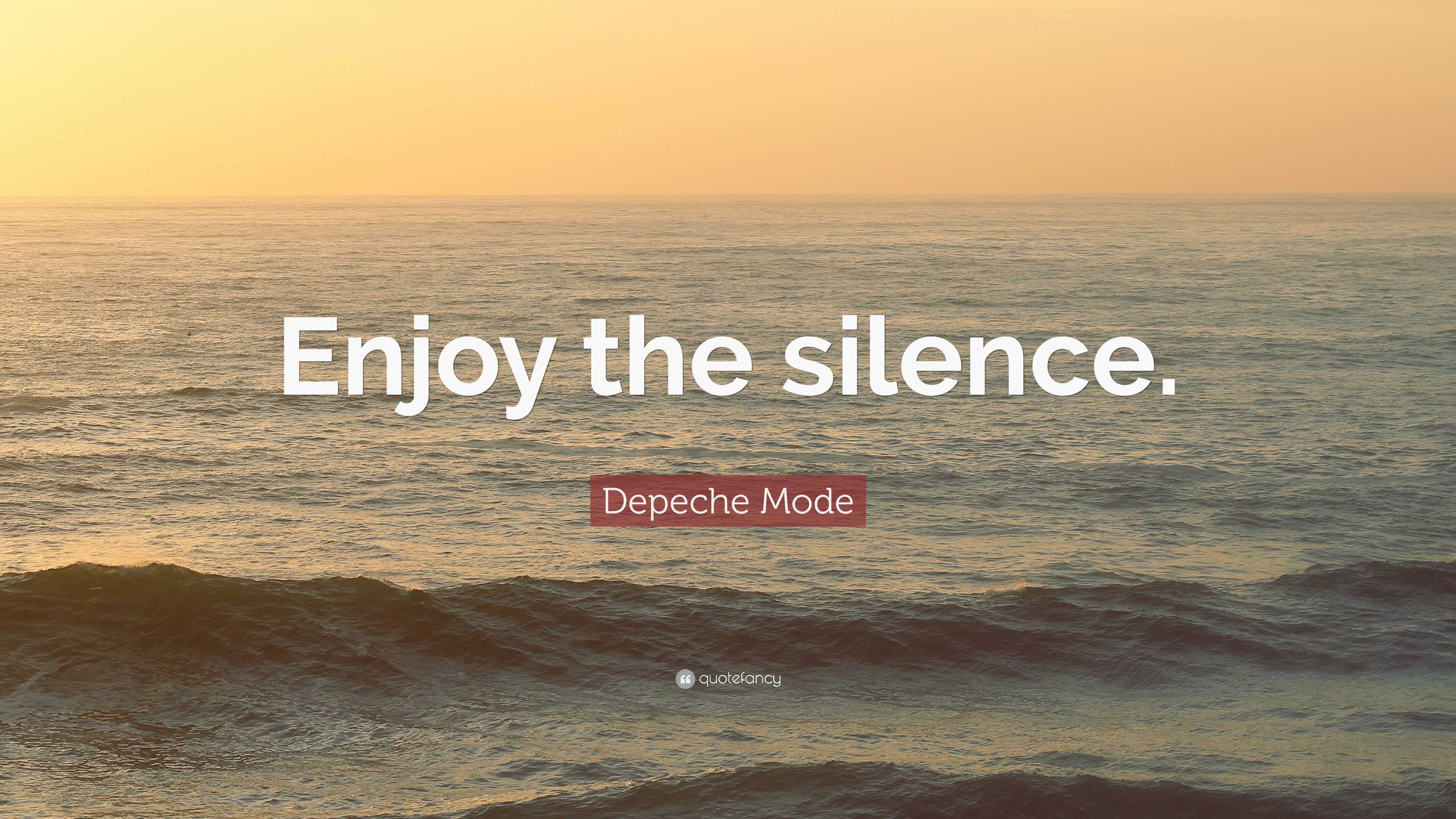 Depeche Mode Quote Enjoy The Silence