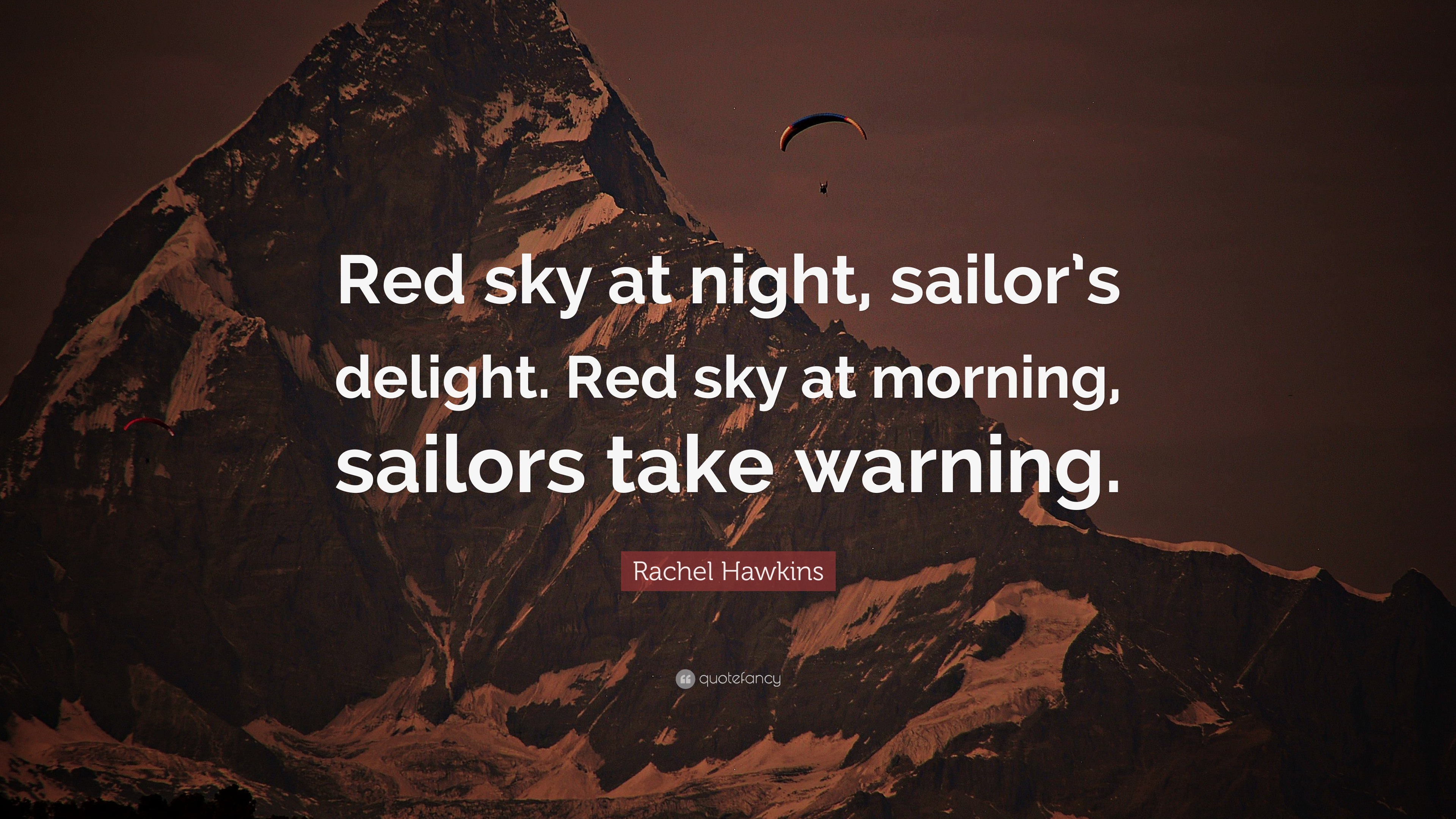 Rachel Hawkins Quote: “Red sky at night, sailor’s delight. Red sky at ...