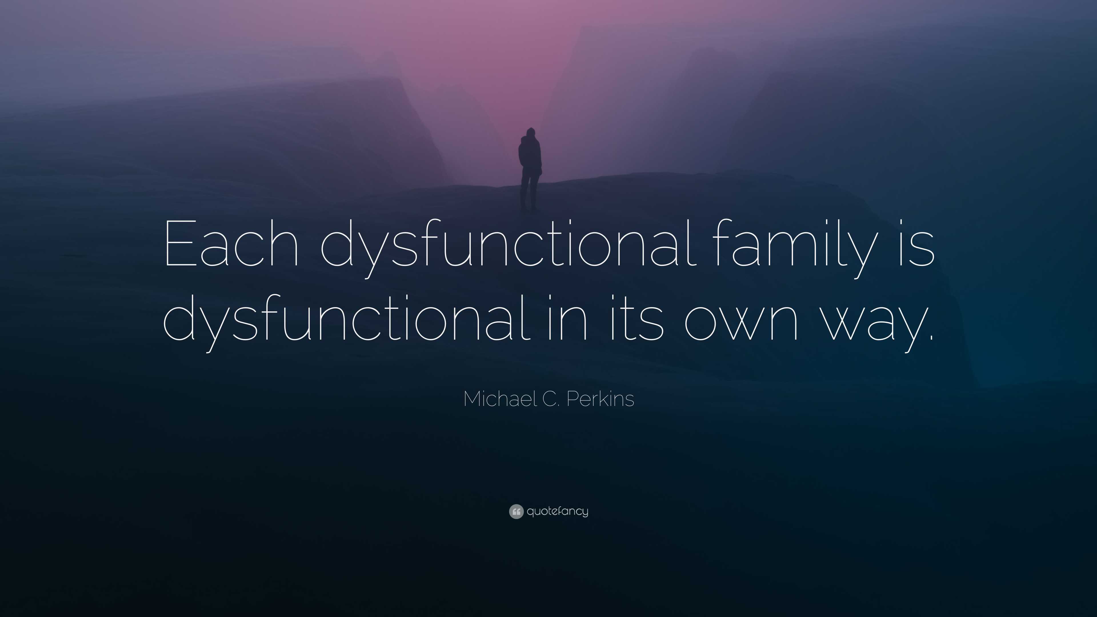 Functional Dysfunctional Family Quotes 300+ Funny Family Quotes