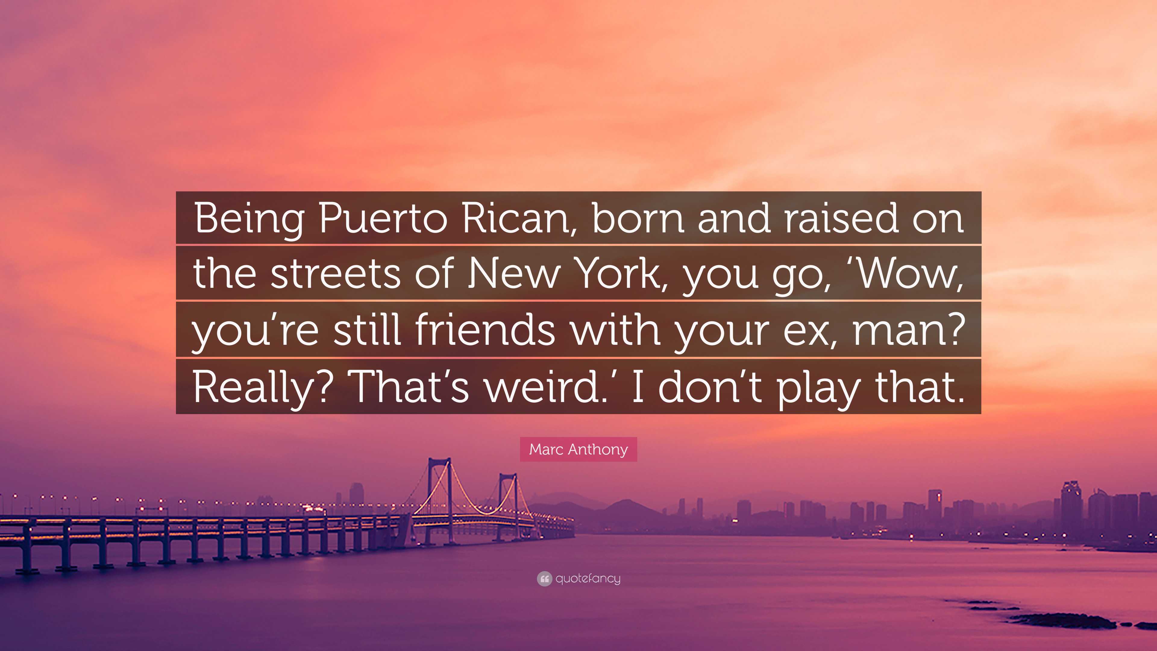 Being Puerto Rican Quotes