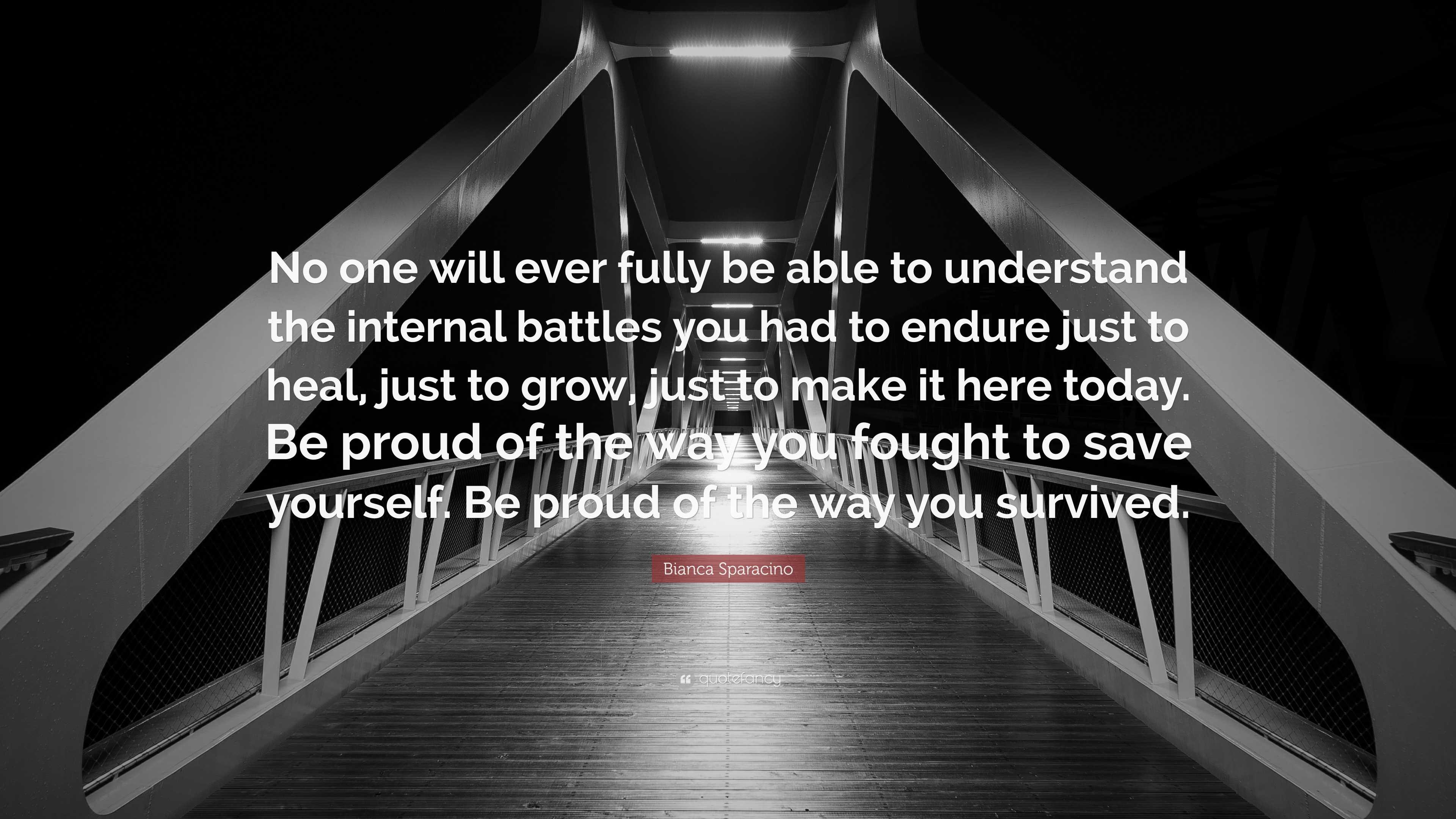 Bianca Sparacino Quote: “No one will ever fully be able to understand ...