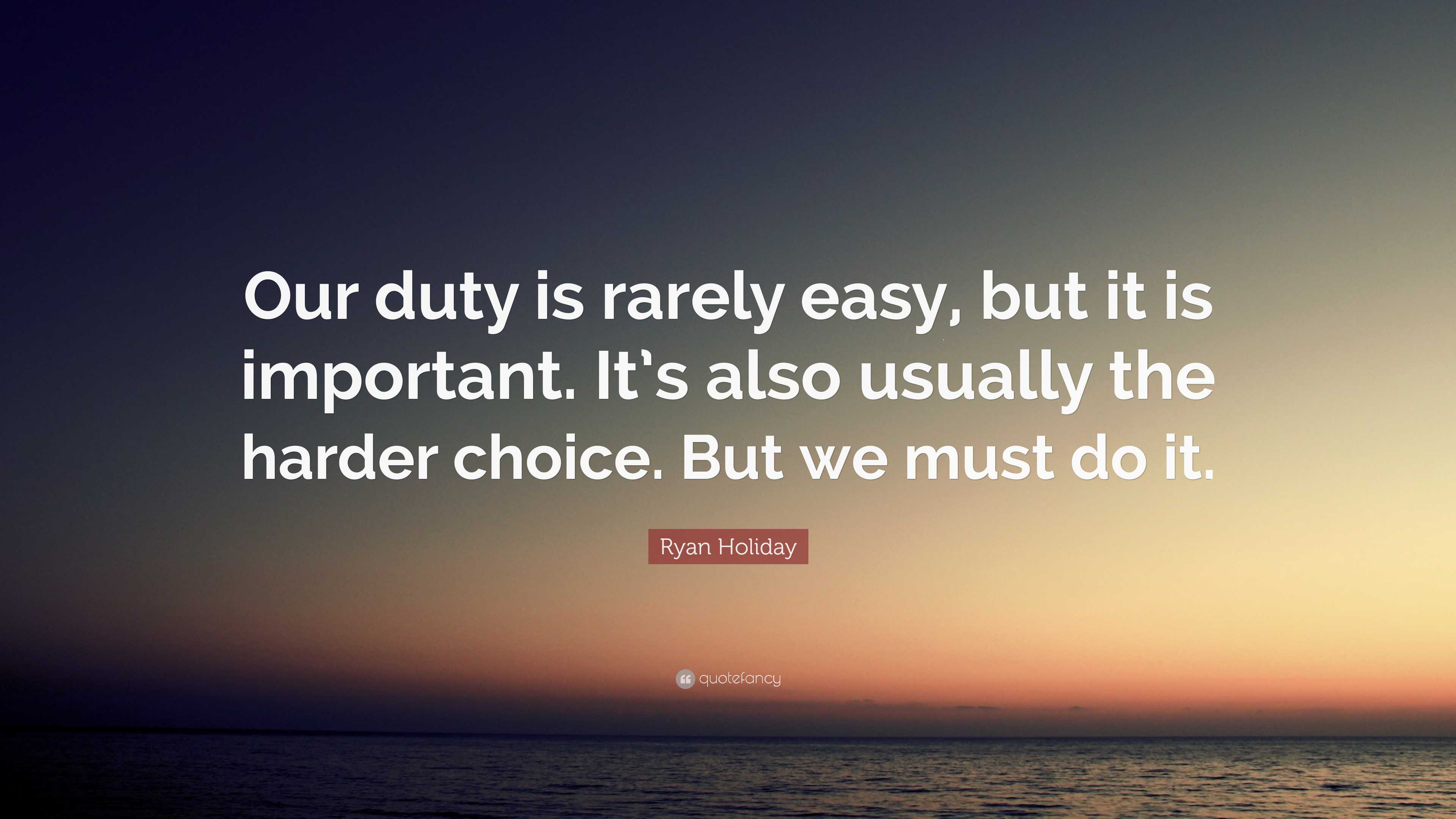 Duty On Holiday Quotes 42 Inspirational Quotes About Doing Good
