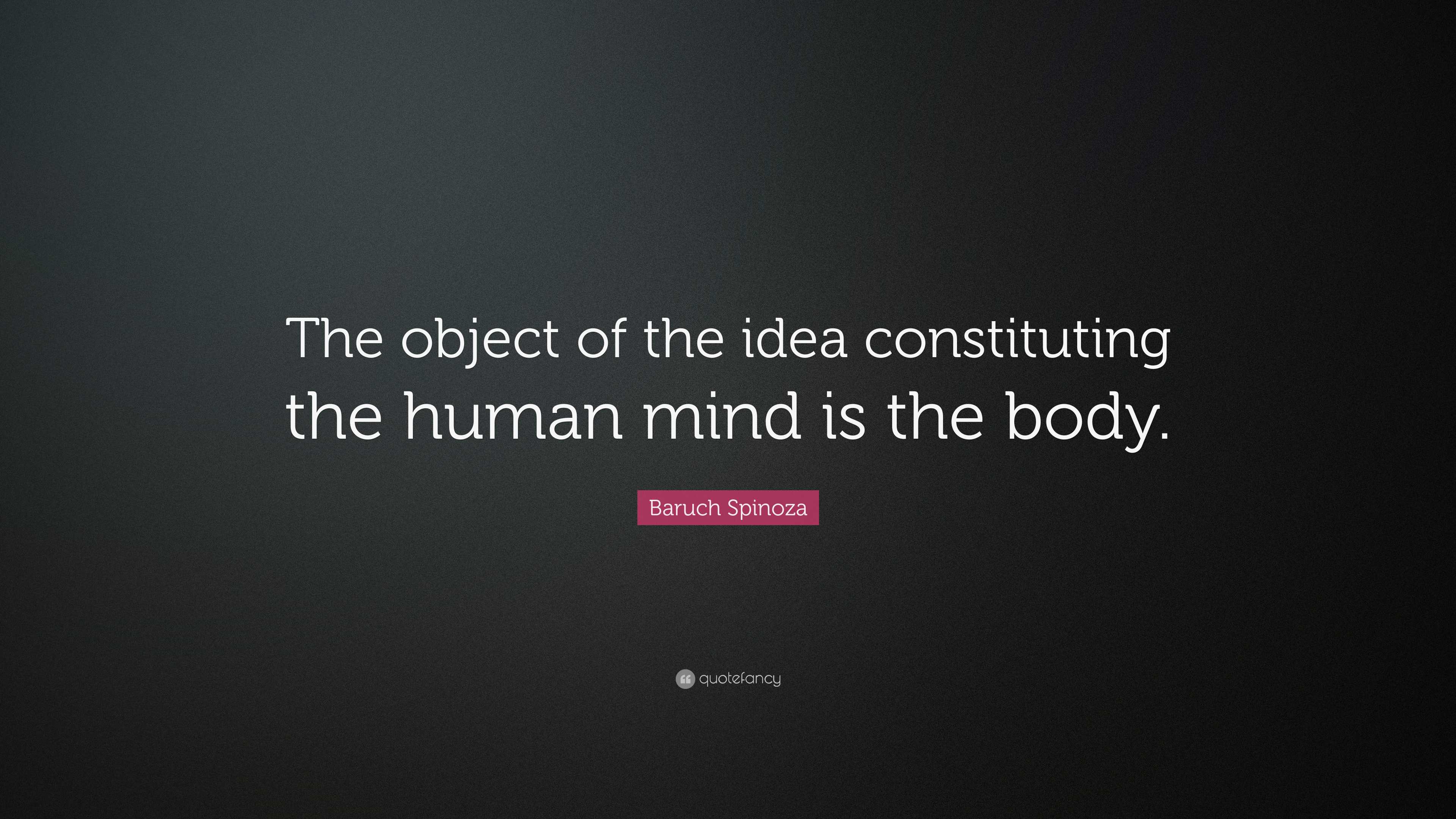 Spinoza Body Quotes Baruch Spinoza Book Quotes Page 2 Of 5