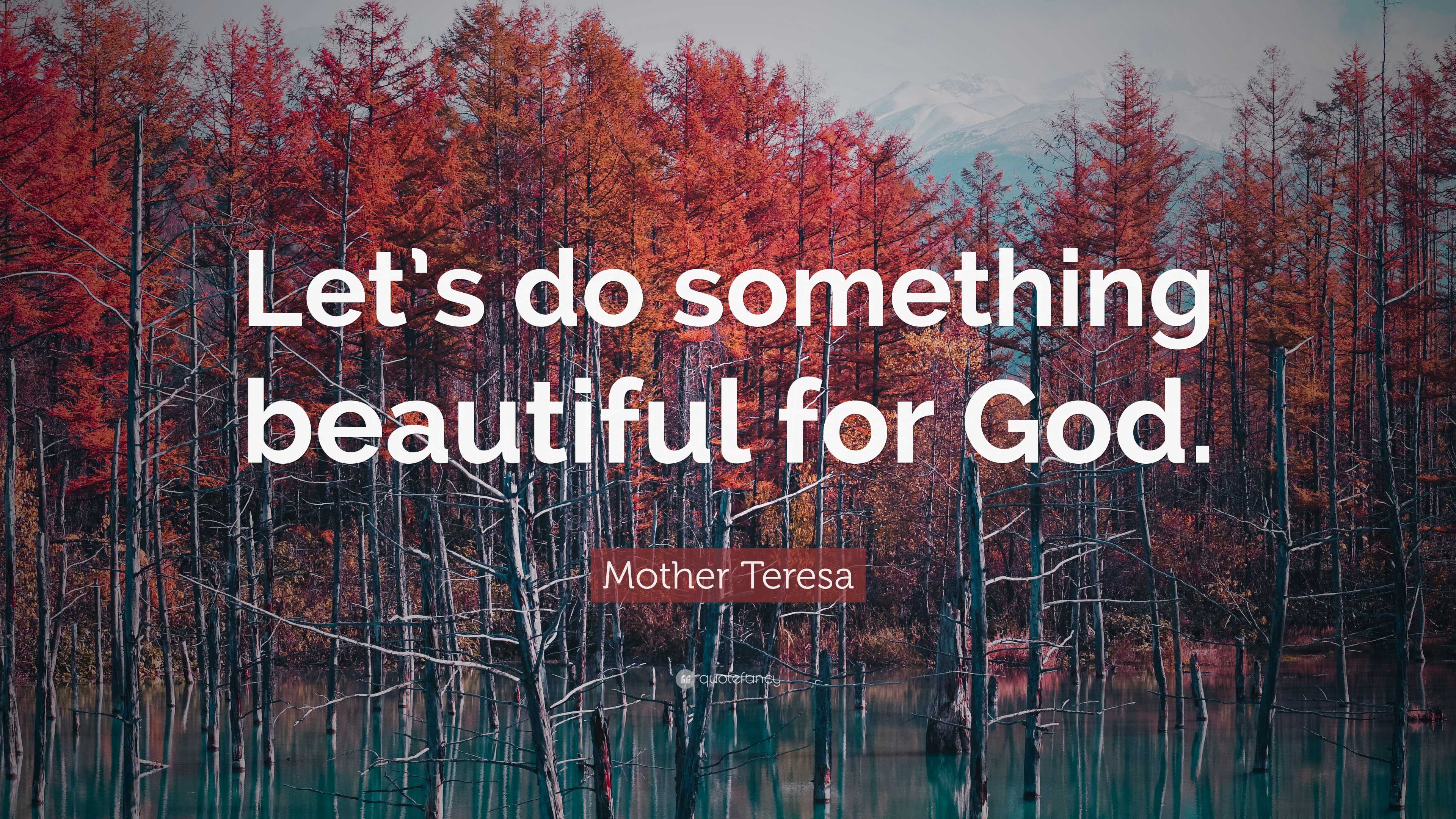 Do Something Beautiful For God