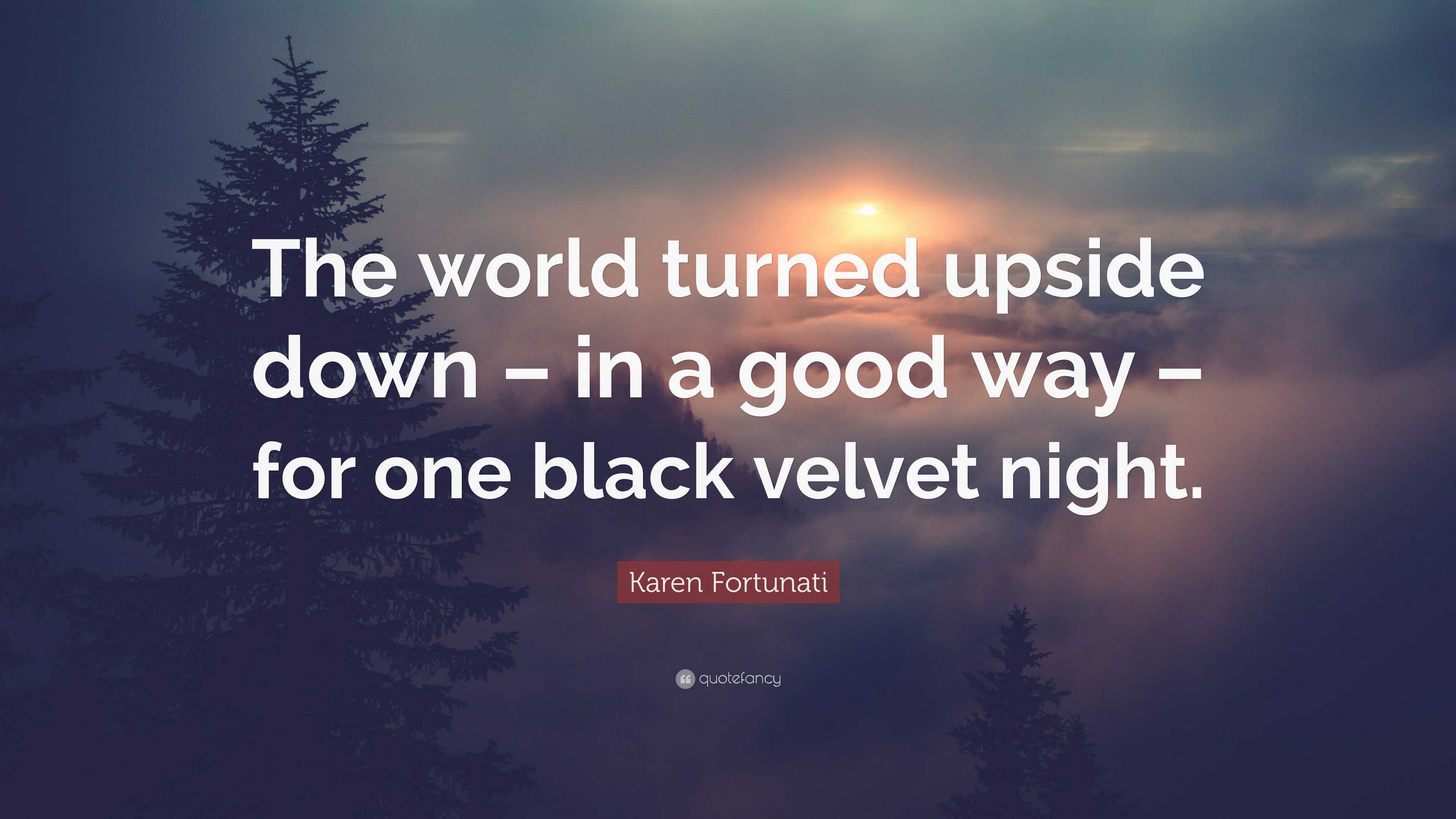 World Flipped Upside Down Quotes