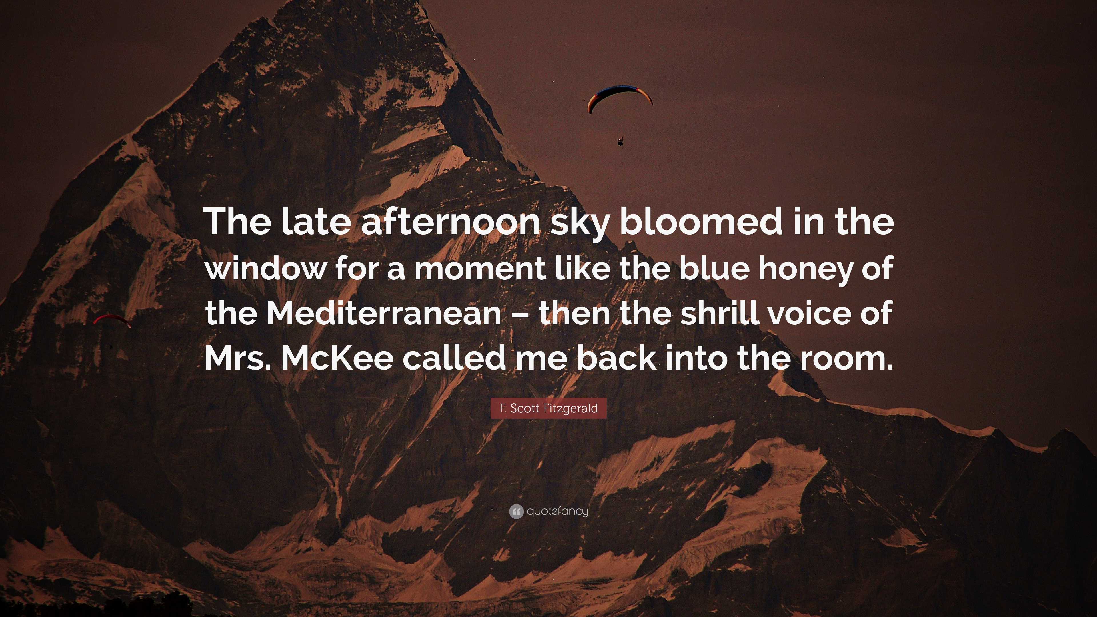 F. Scott Fitzgerald Quote: “The late afternoon sky bloomed in the ...