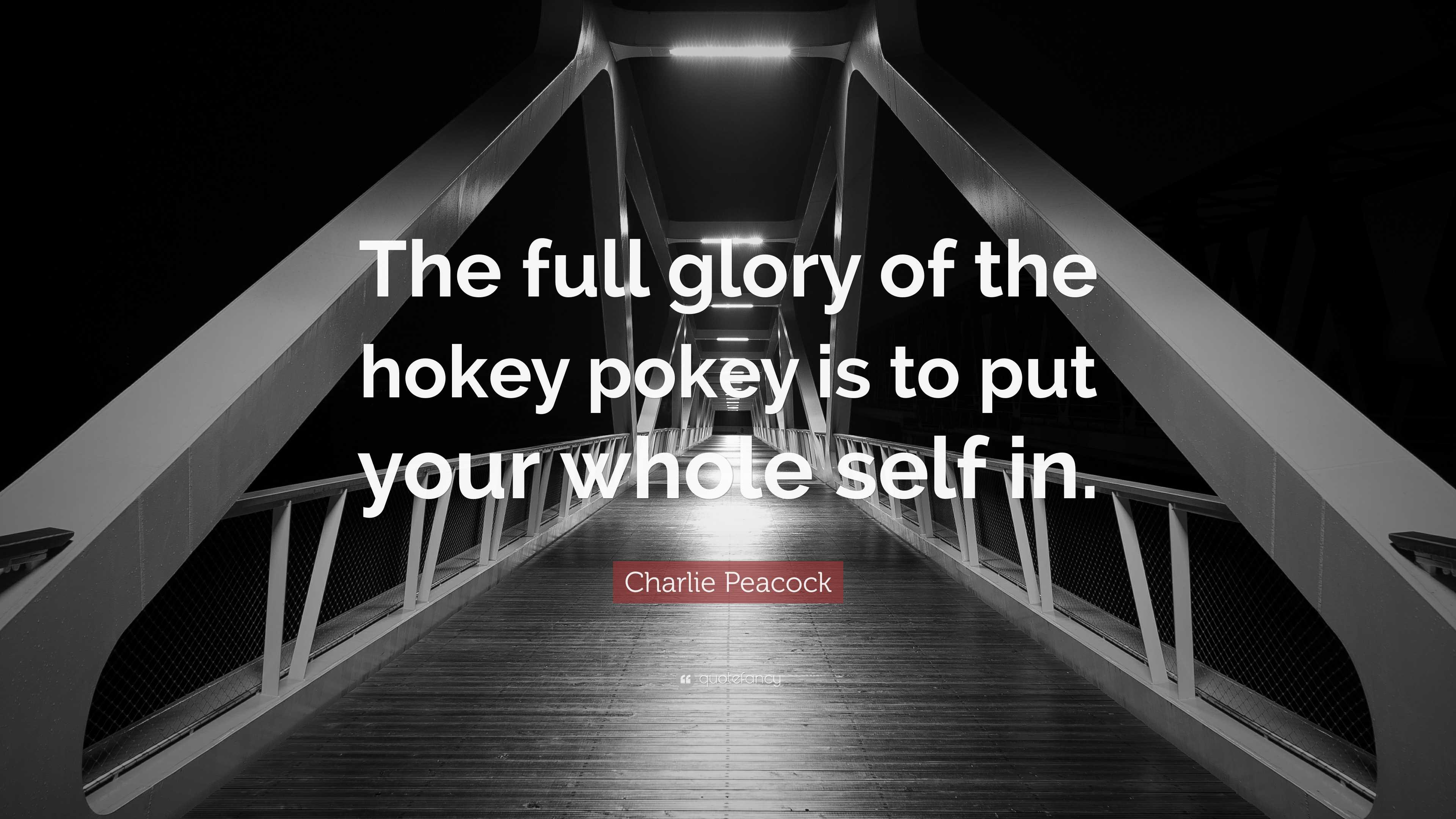 Quotes About The Hokey Pokey