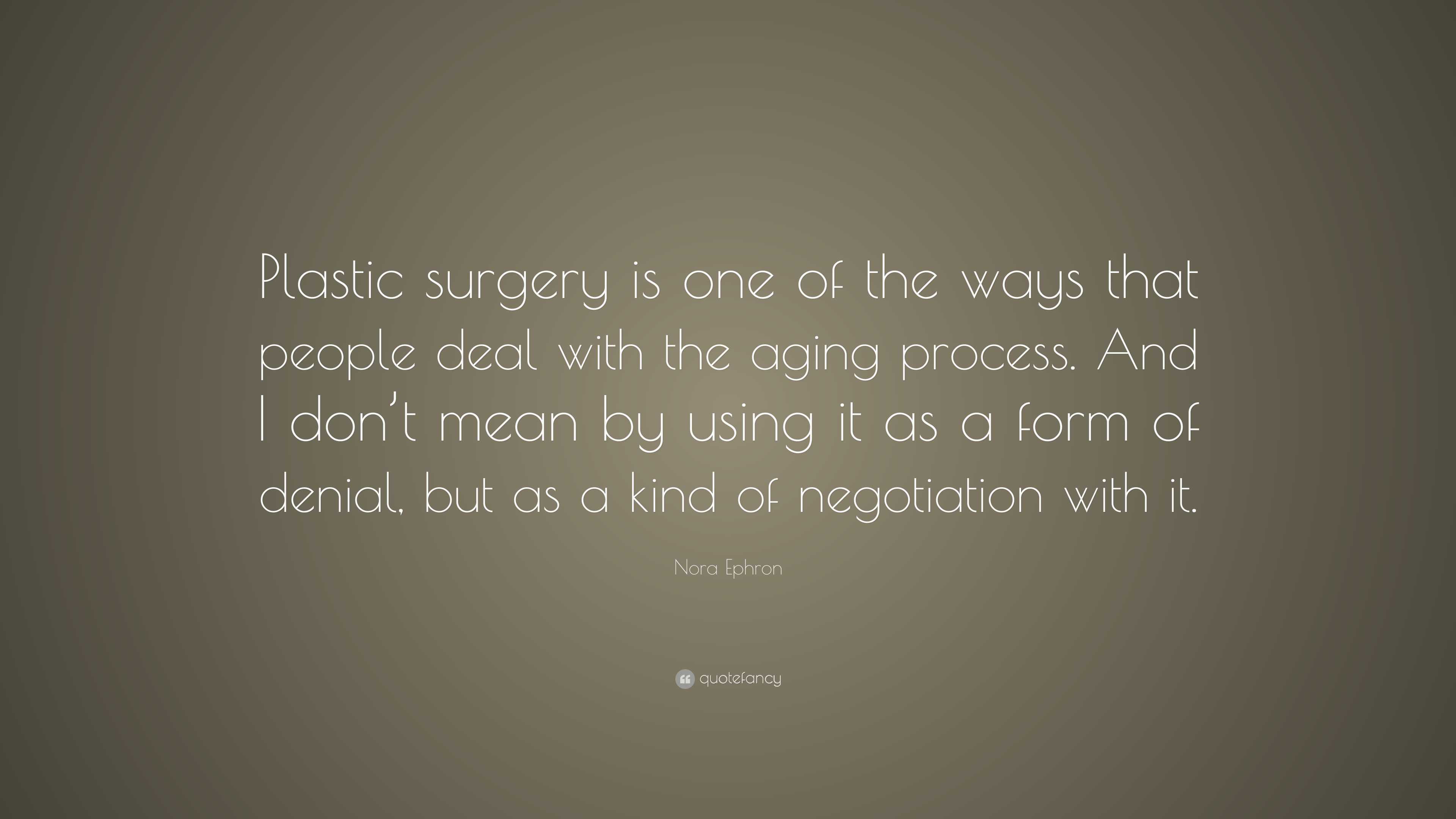 Plastic Surgery Addiction Quotes