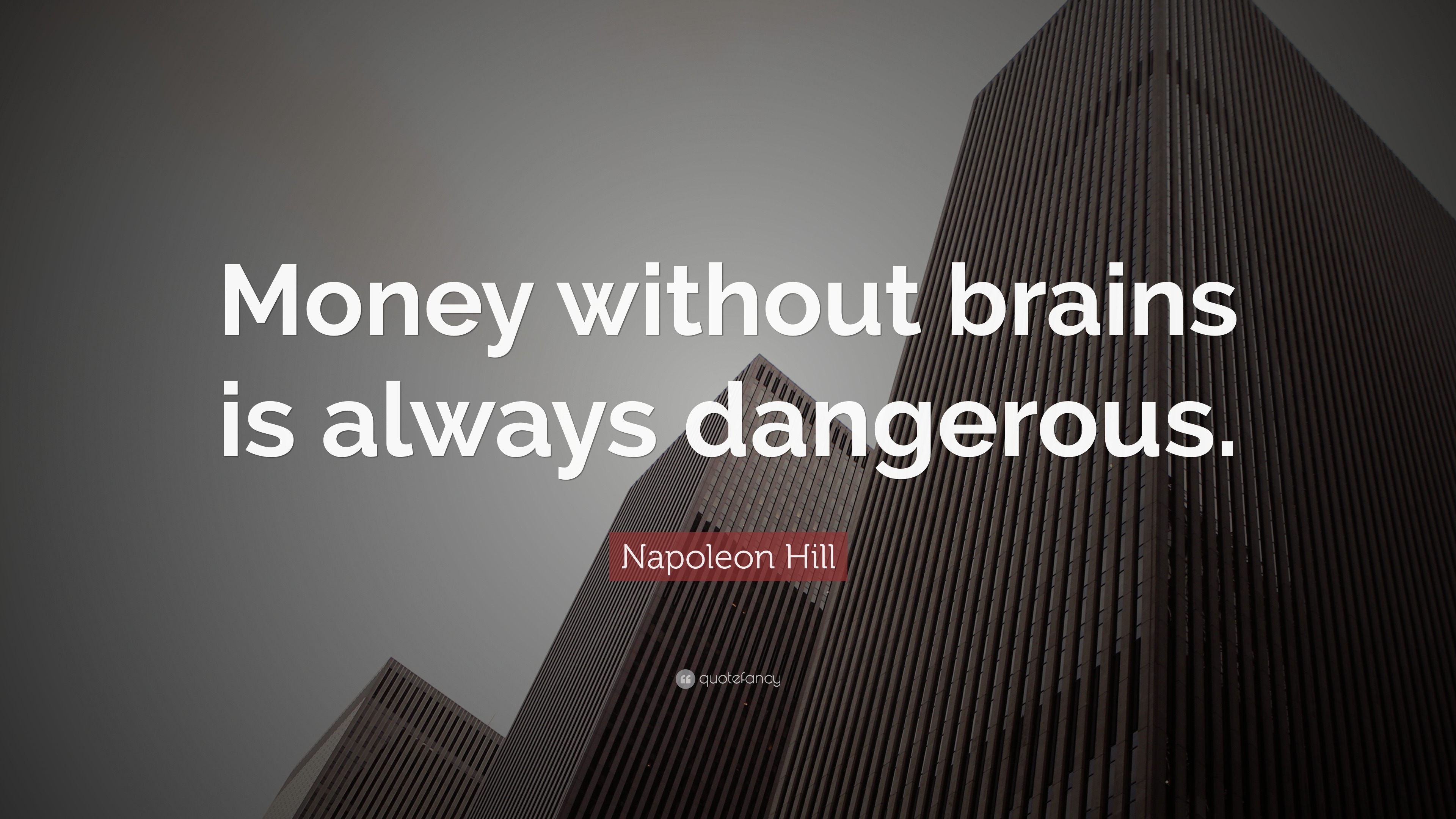 Money Dangerous Quotes When Money Rules, We Remember The Price Of