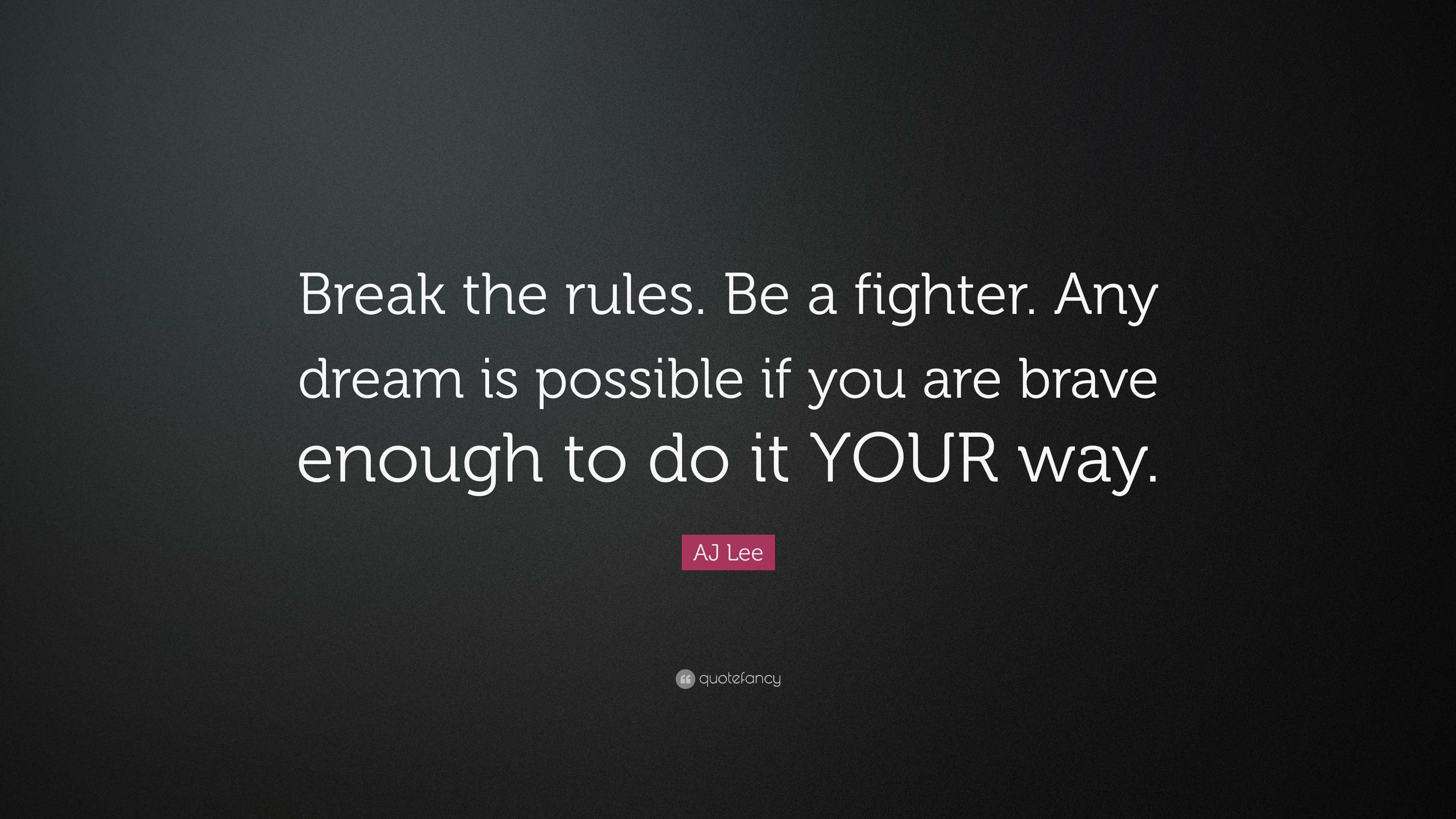 Brave Fighter Quotes