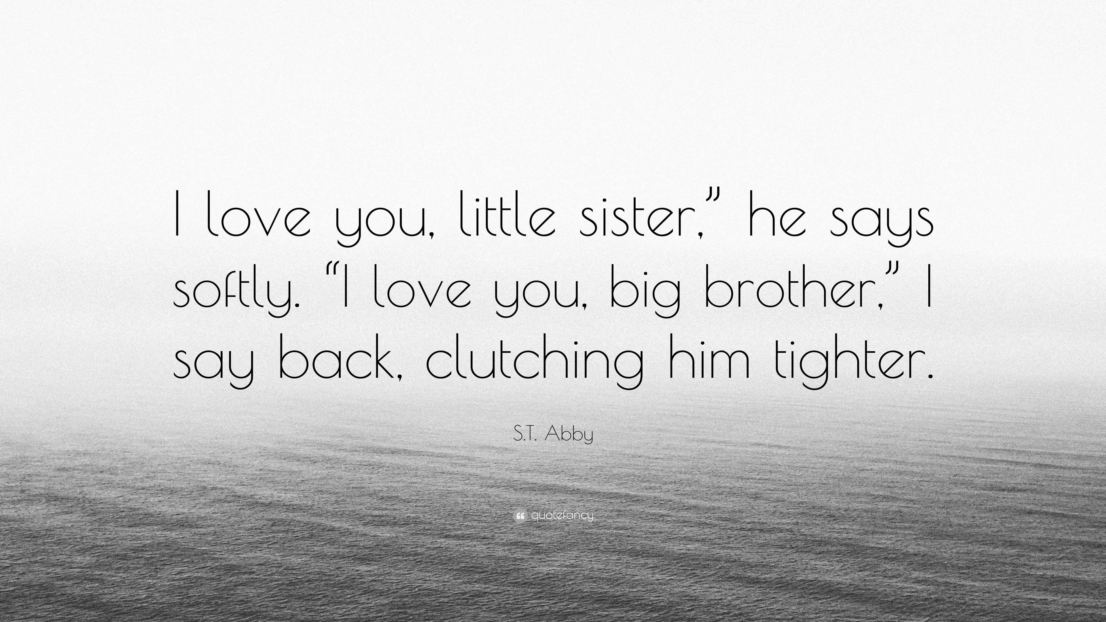 Big Brother Quotes From Little Sister Tumblr