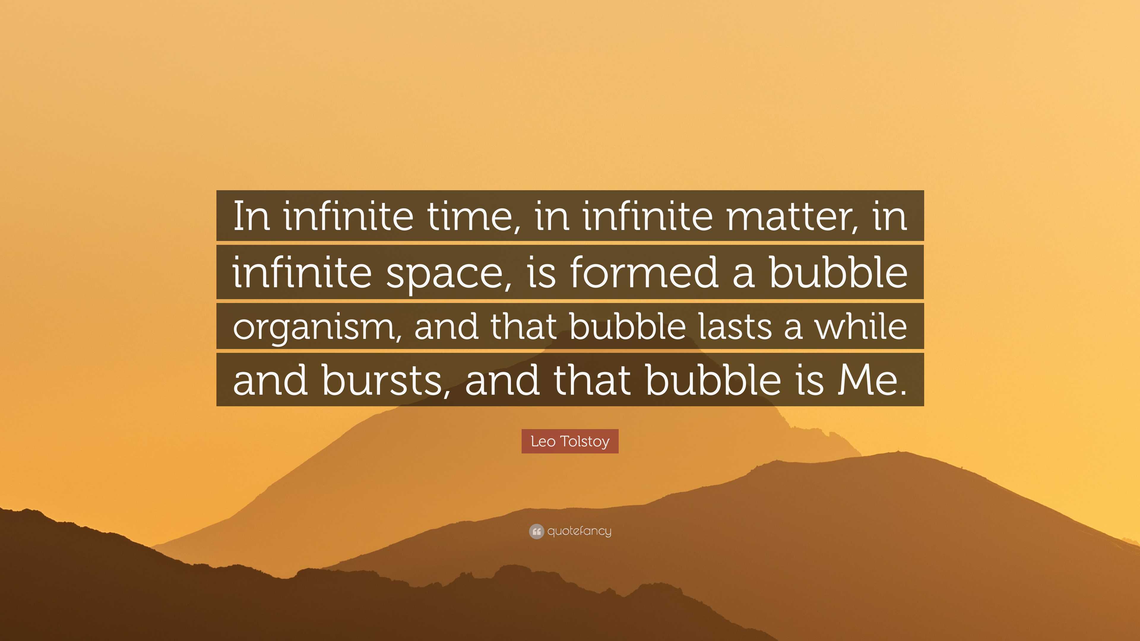Leo Tolstoy Quote: “In infinite time, in infinite matter, in infinite ...