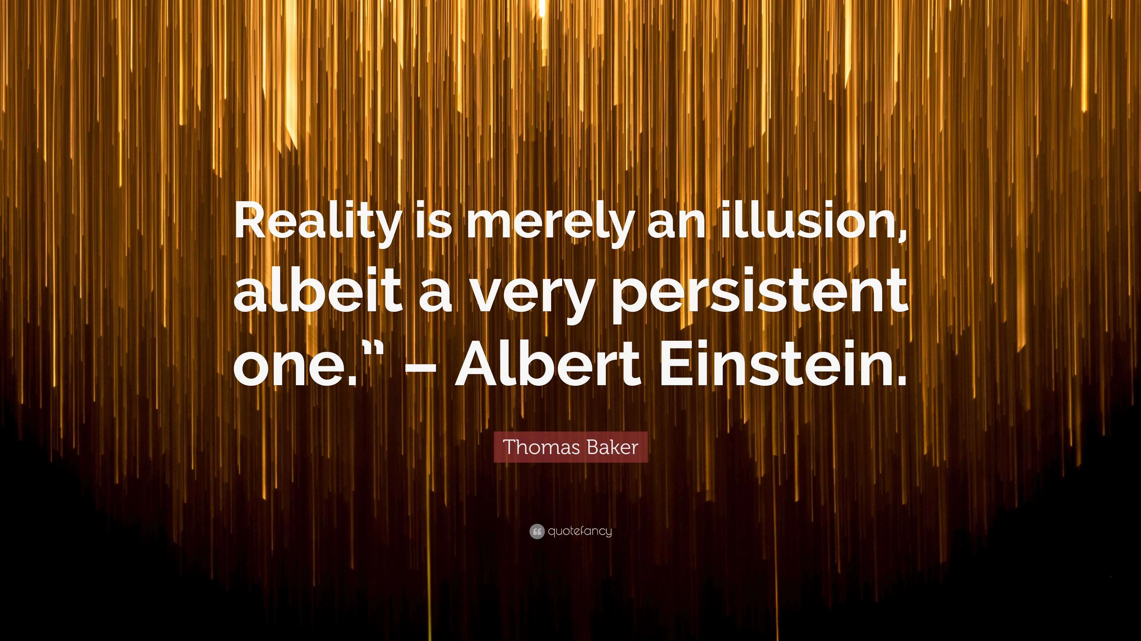 Albert Einstein Illusion Quote