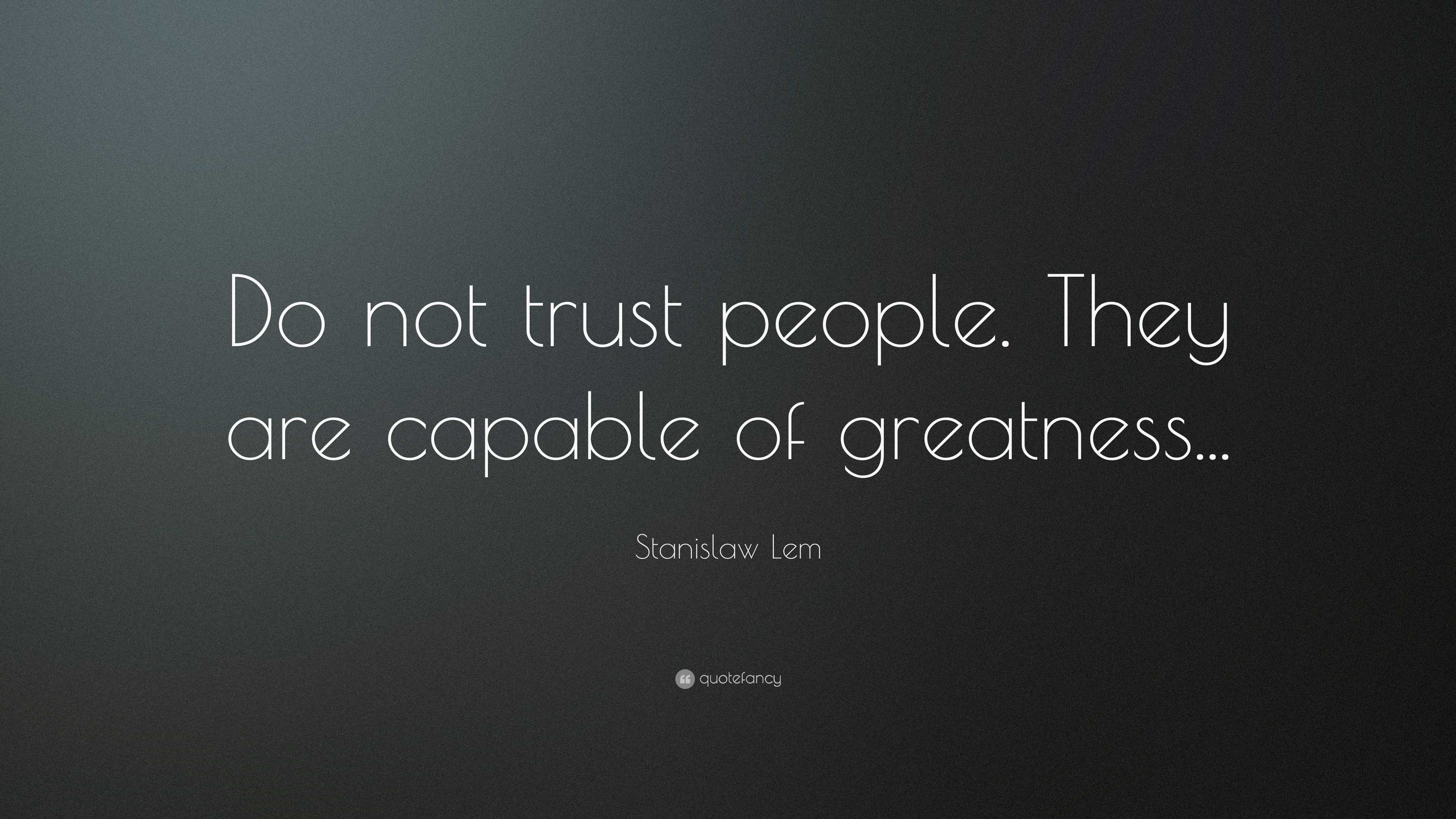 Quotes About Not Trusting People