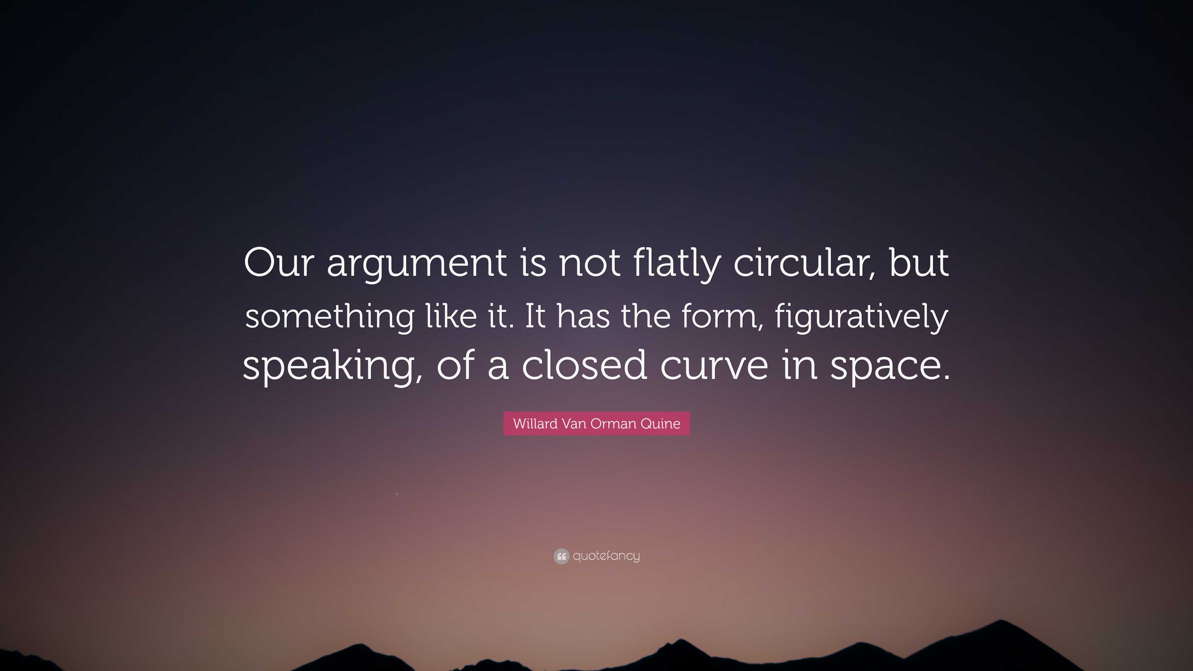 Circular Argument Quotes