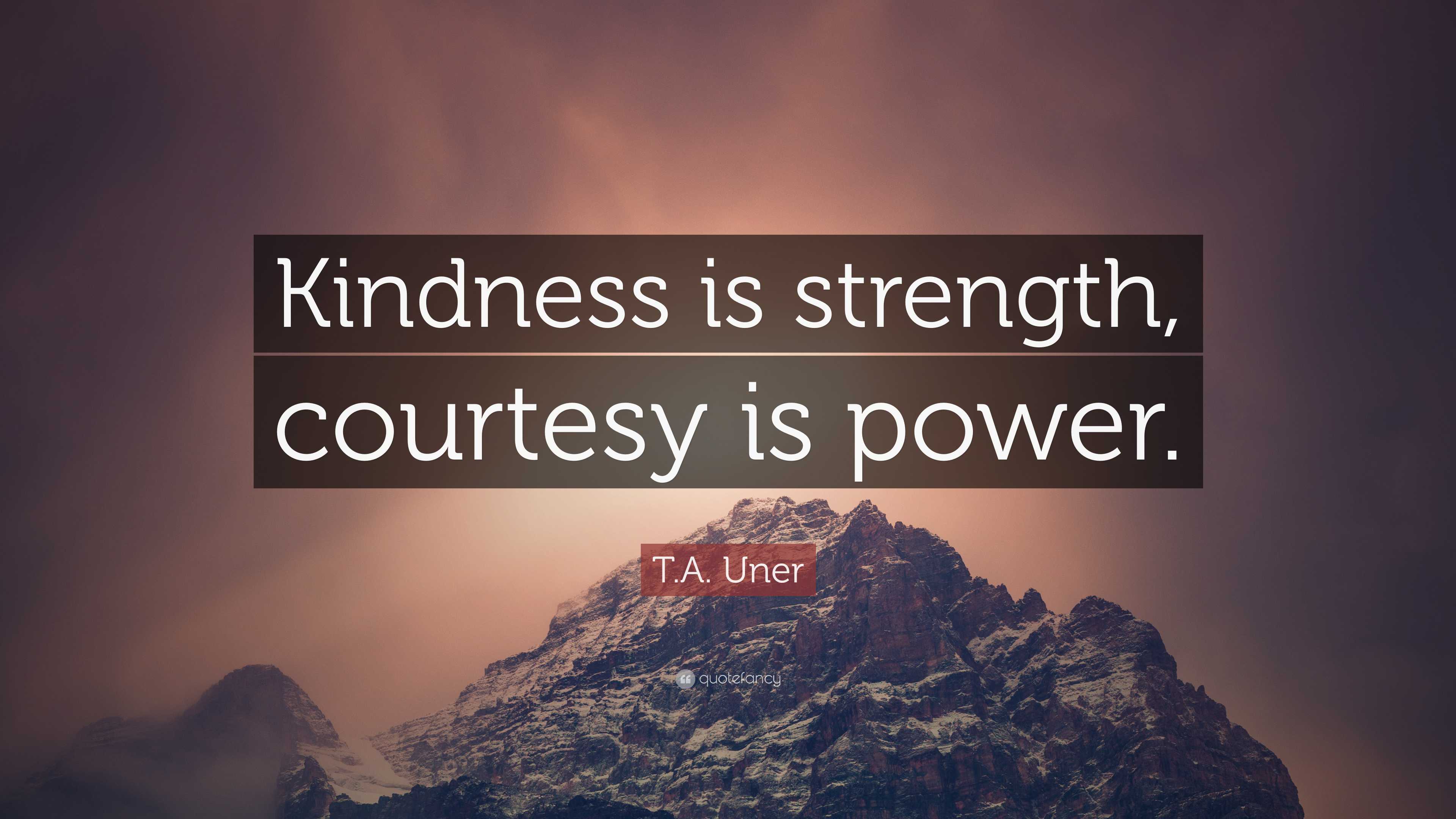 Kindness And Courtesy Quotes 164+ Famous Kindness And Courtesy Quotes