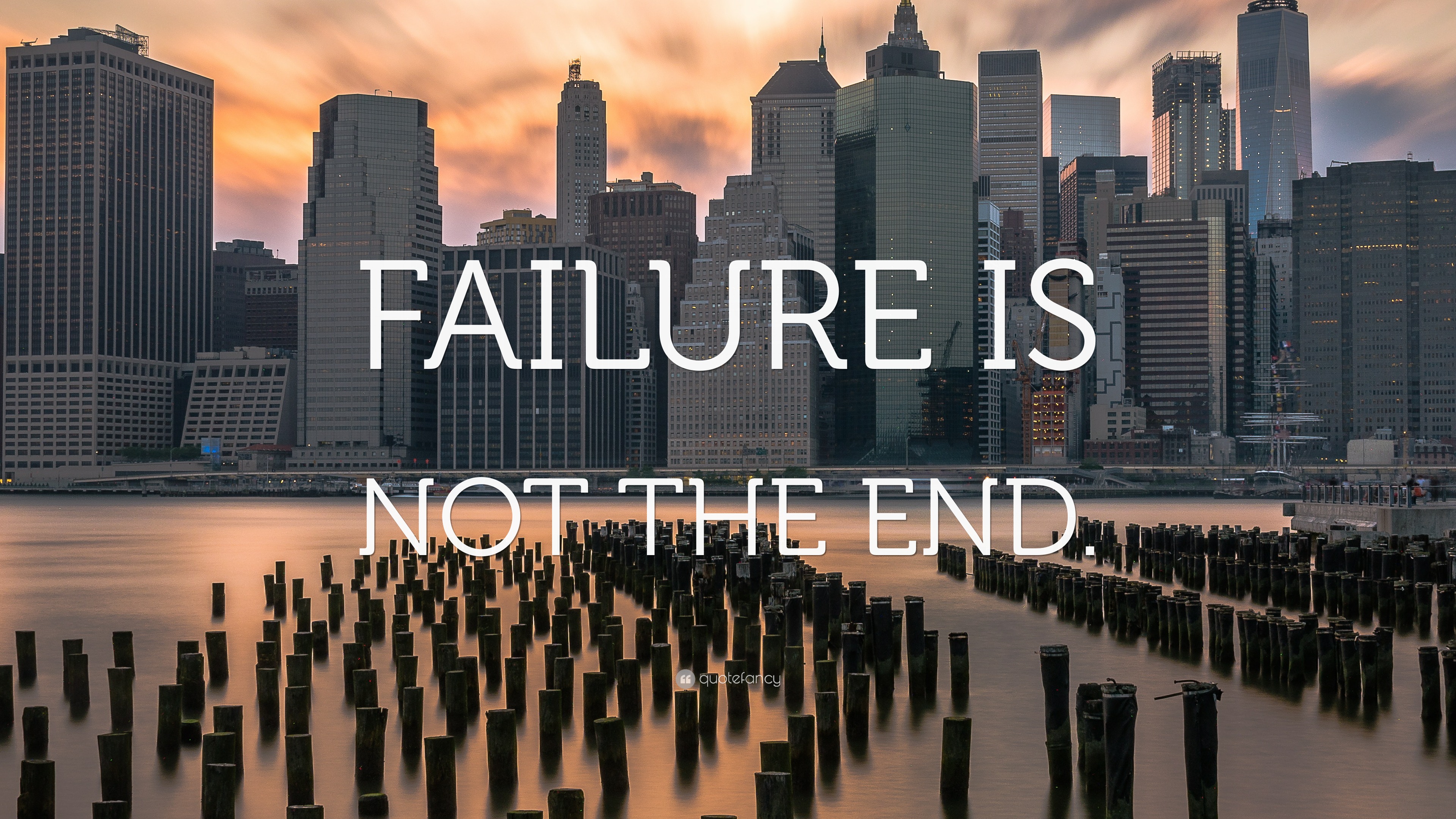 “FAILURE IS NOT THE END.” Wallpaper by QuoteFancy
