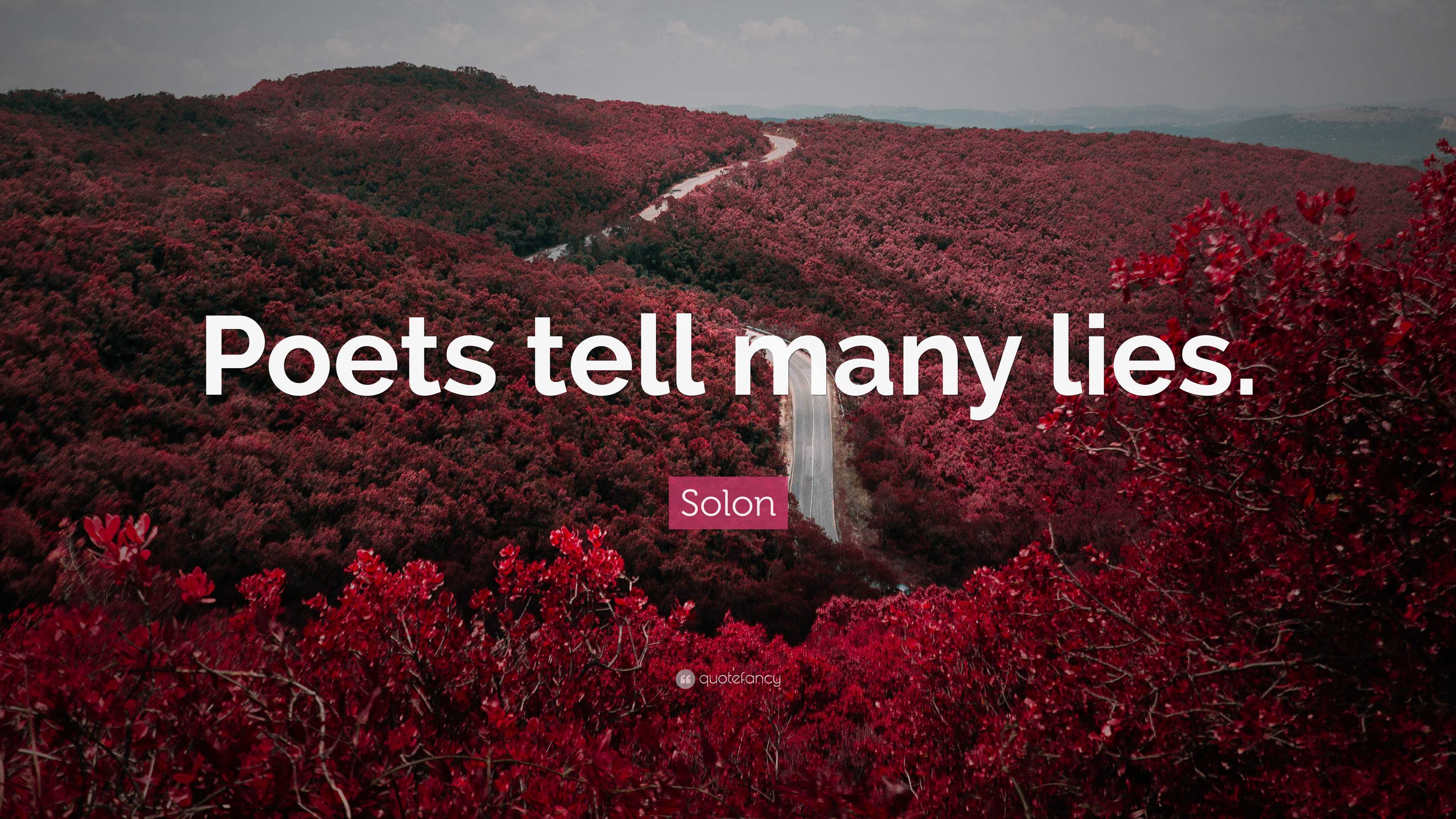 Solon Quote: “Poets tell many lies.”