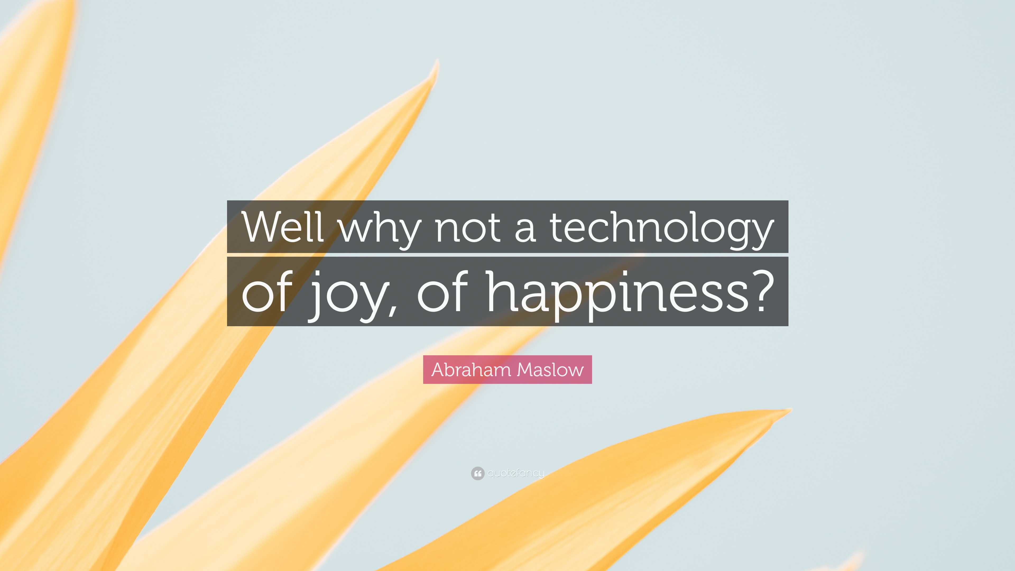 Maslow Happiness Quotes