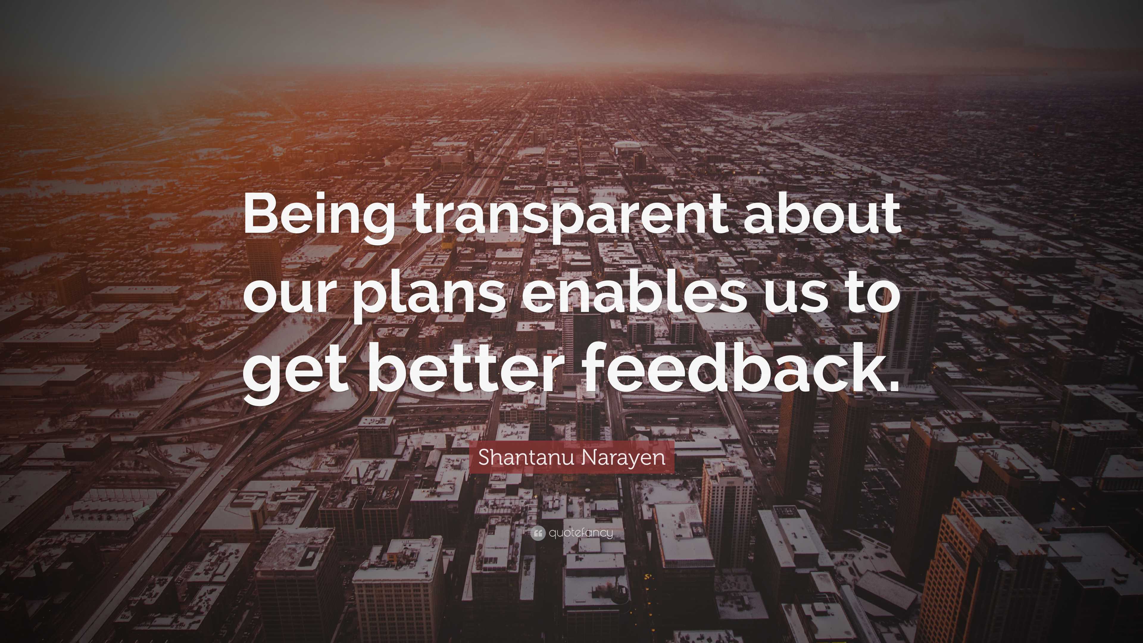 Shantanu Narayen Quote: “Being transparent about our plans enables us ...