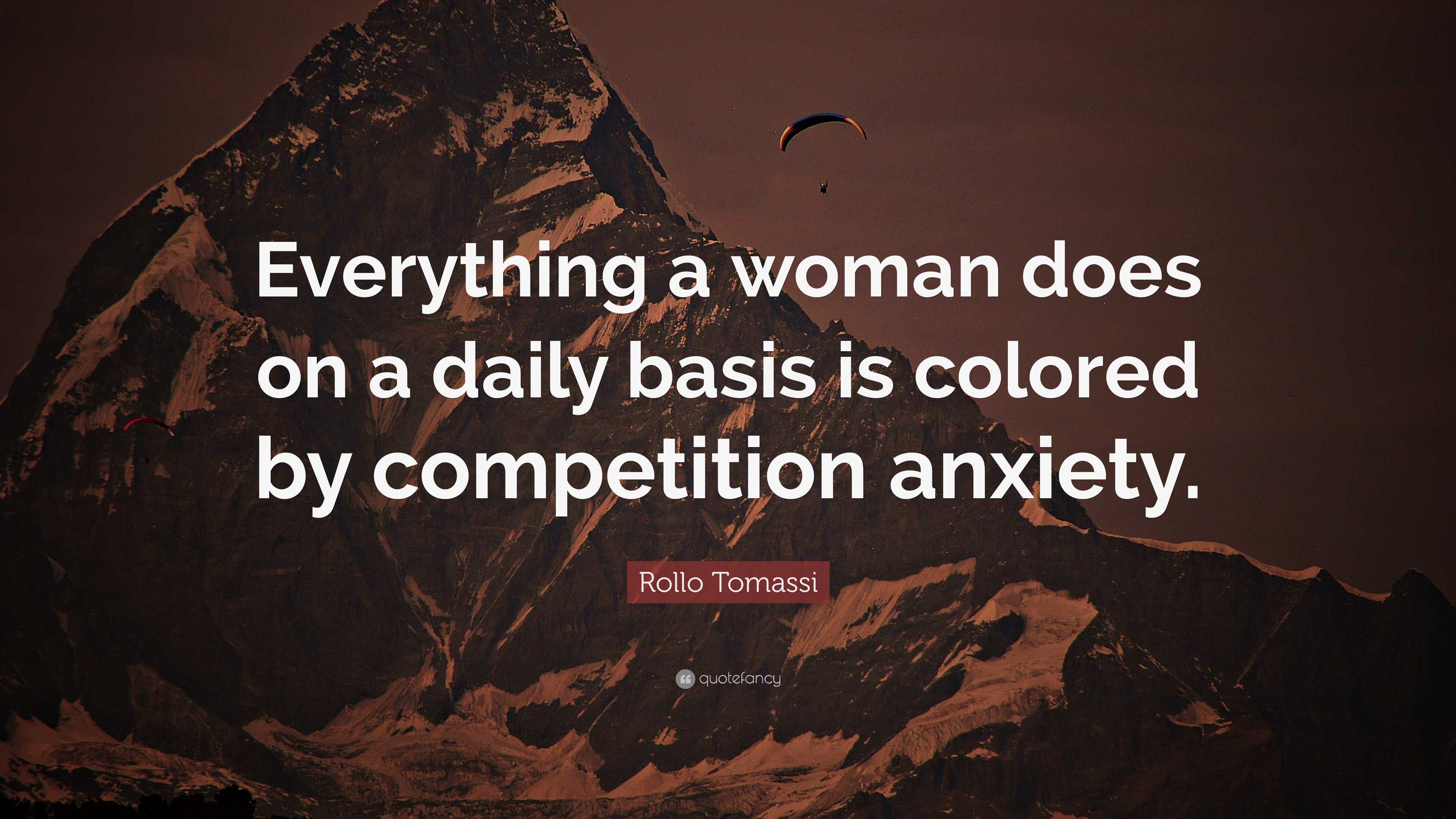Rollo Tomassi Quote: “Everything a woman does on a daily basis is ...