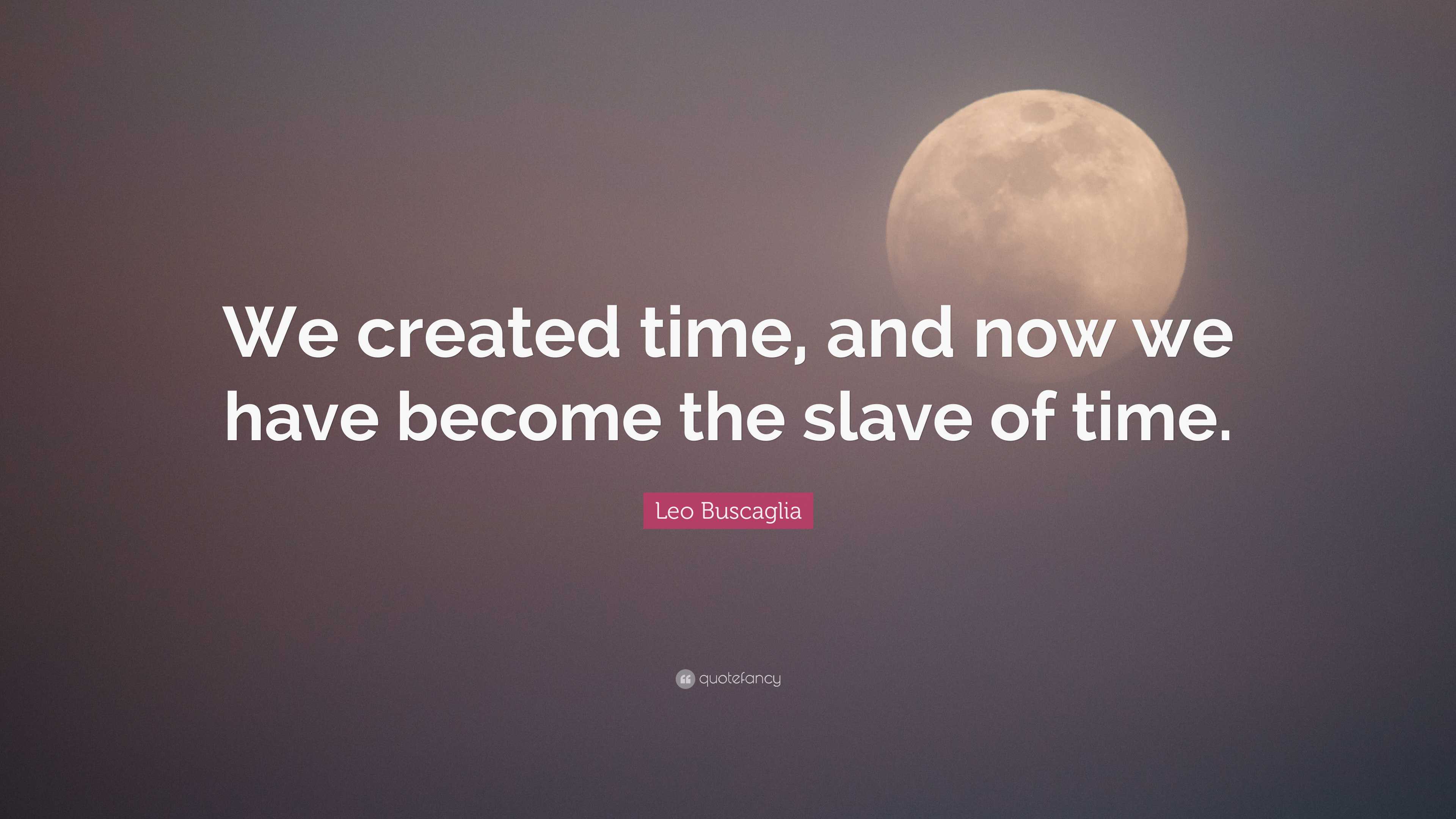 Slave Of Time Quotes Brian Tracy Quote: “You Must Master Your Time