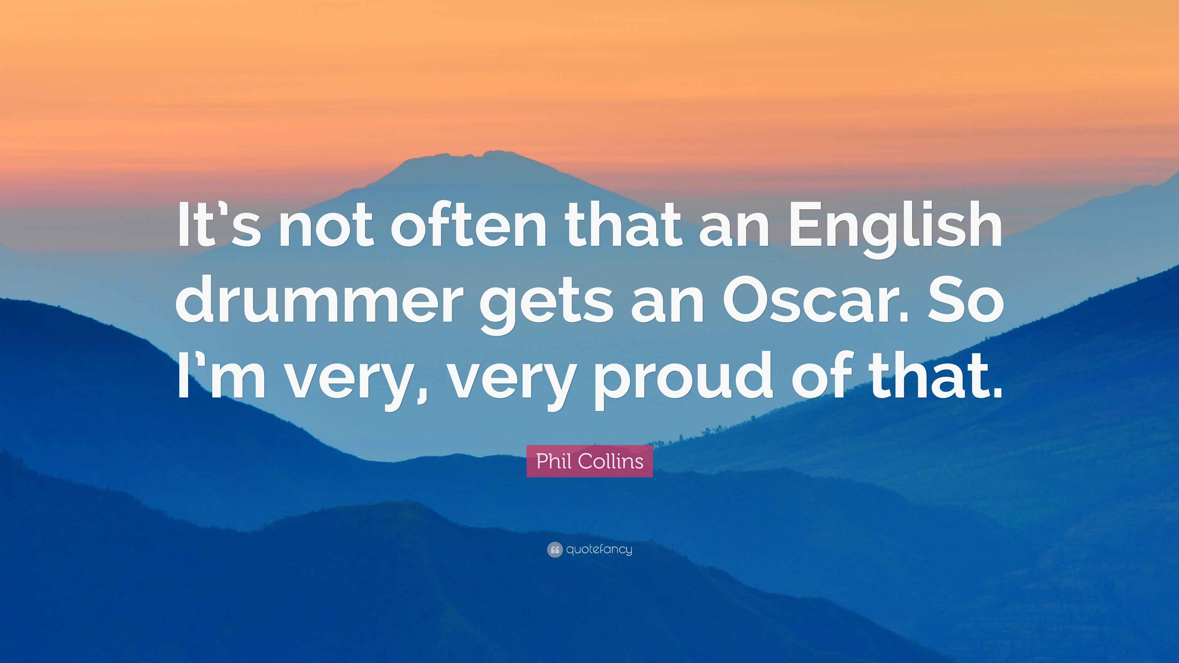 Phil Collins Quote: “It’s not often that an English drummer gets an ...