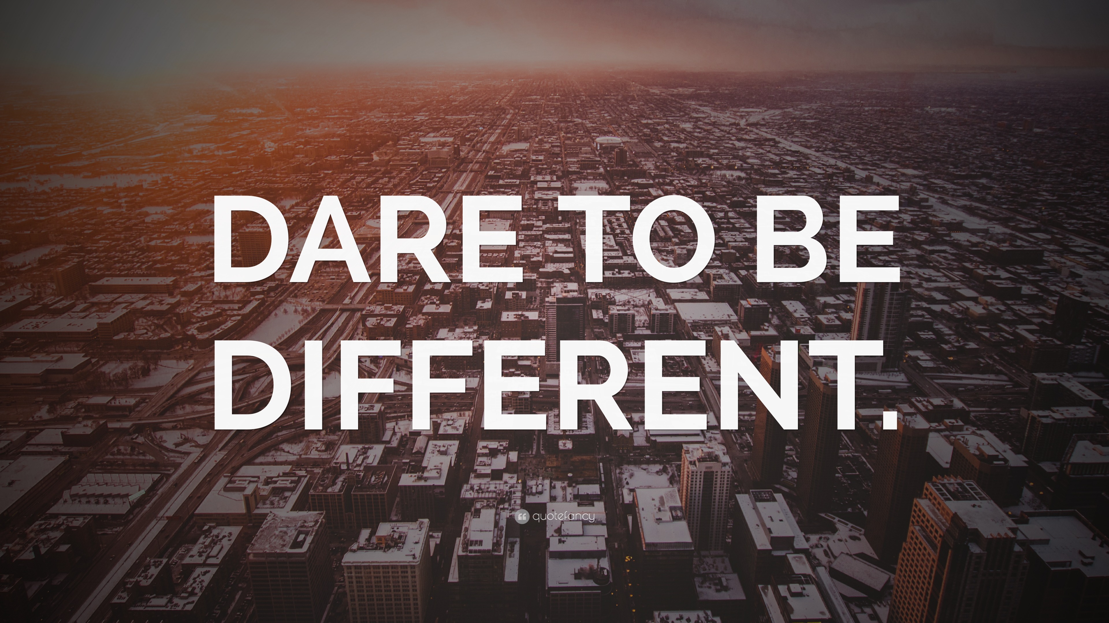 “DARE TO BE DIFFERENT.” Wallpaper by QuoteFancy
