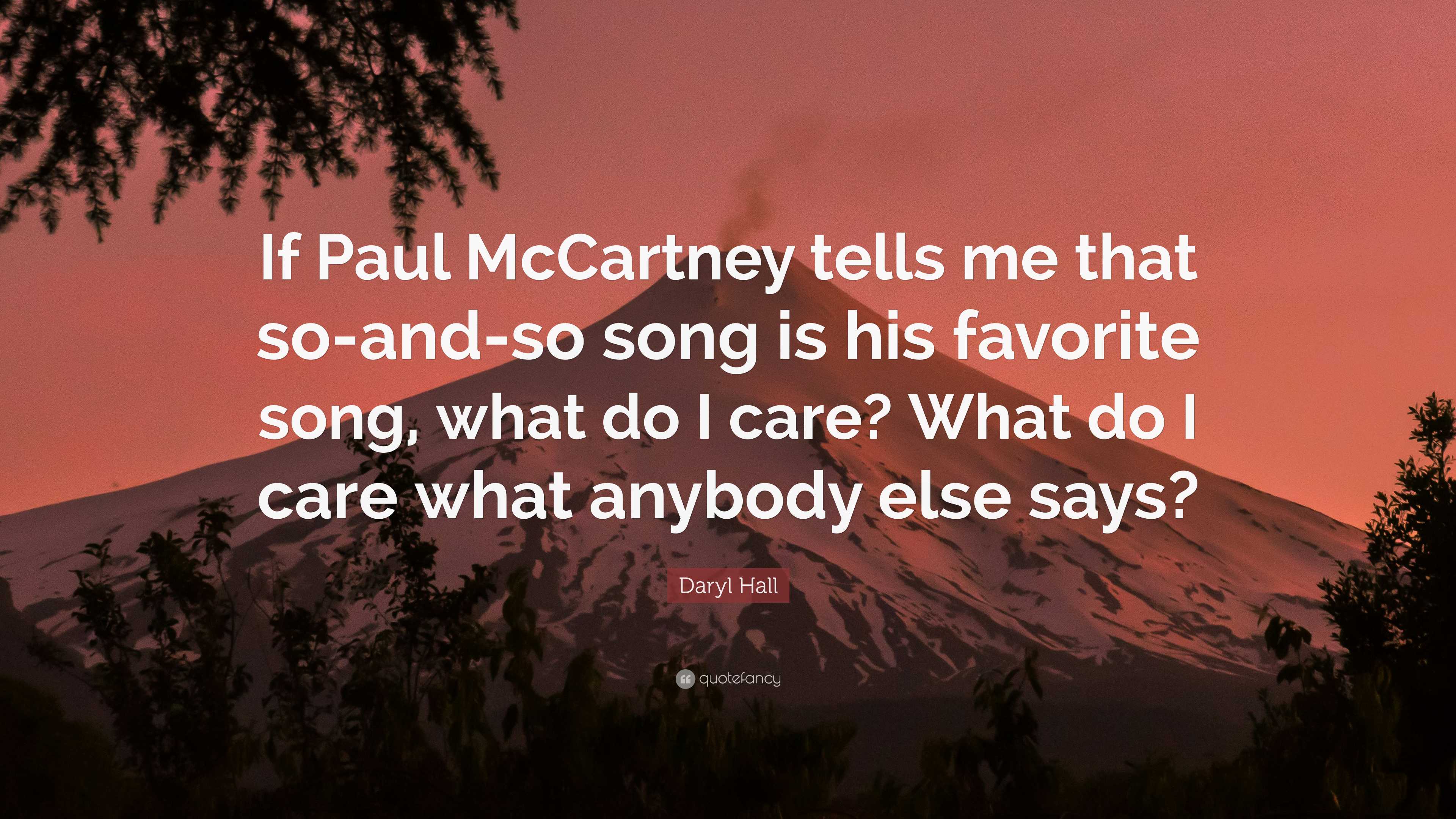 Daryl Hall Quote: “If Paul McCartney tells me that so-and-so song is ...