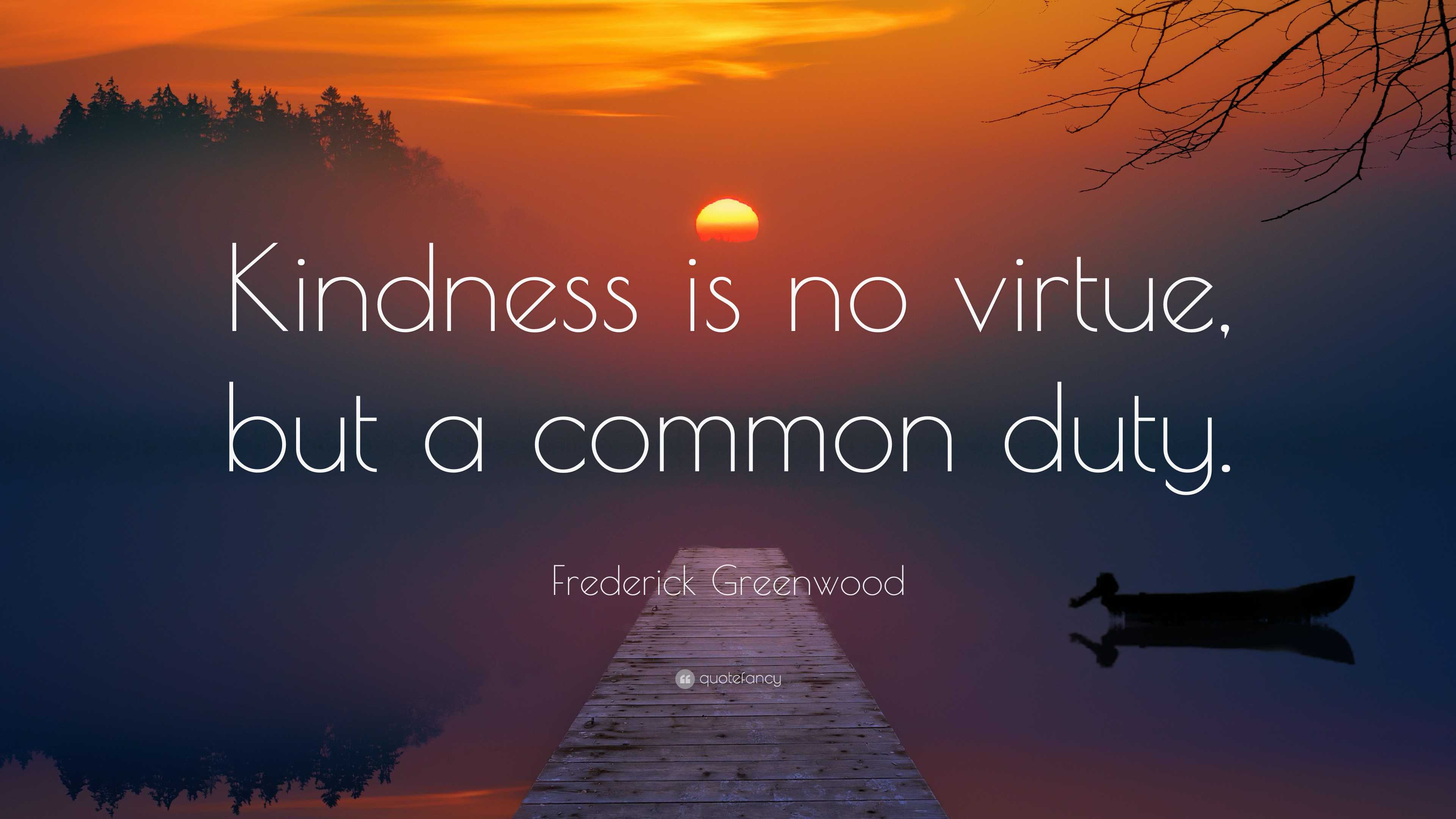 Virtue Of Kindness Quotes