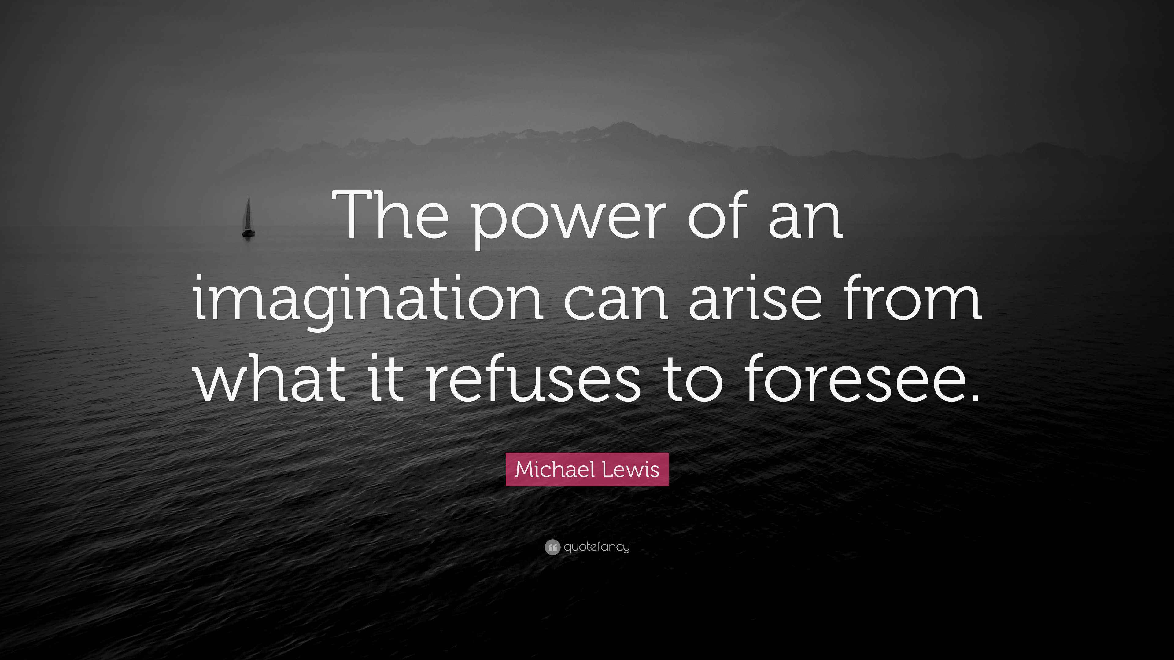 Imagination Power Quotes Wallace Stevens The Imagination Is Man's