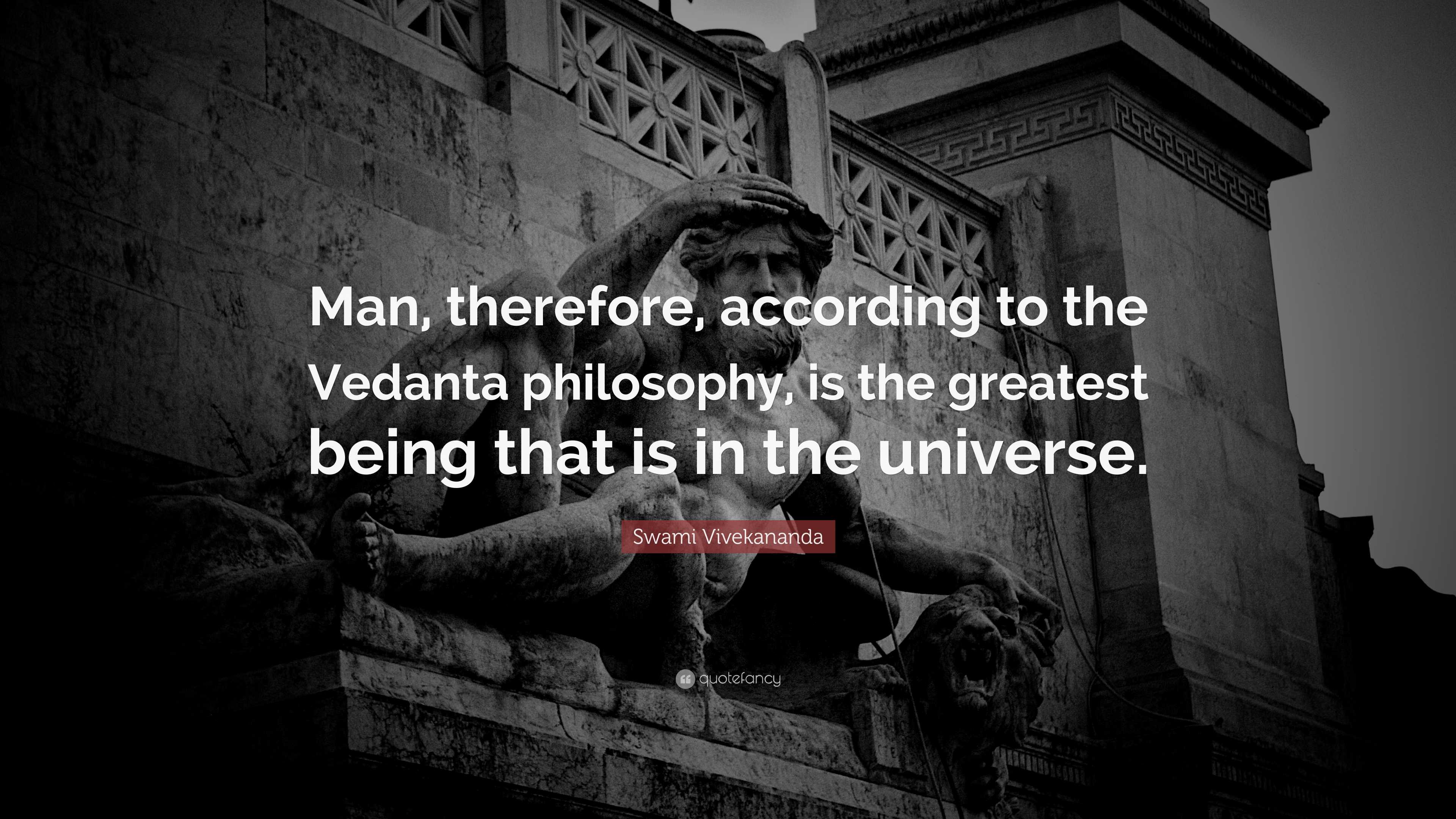 Vedanta Philosophy Quotes Vedanta Philosophy | Swami Vivekananda