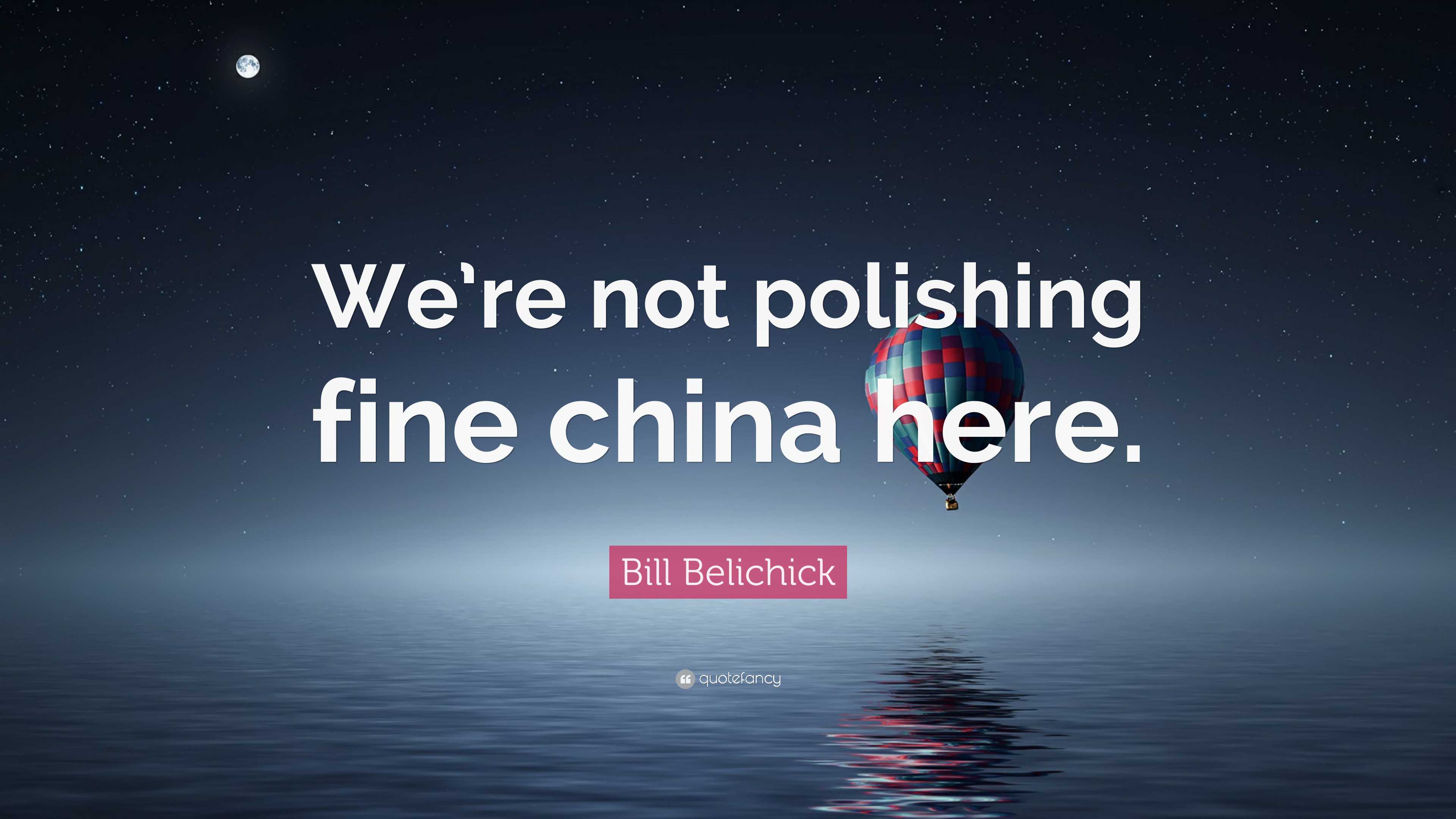 Bill Belichick Quote