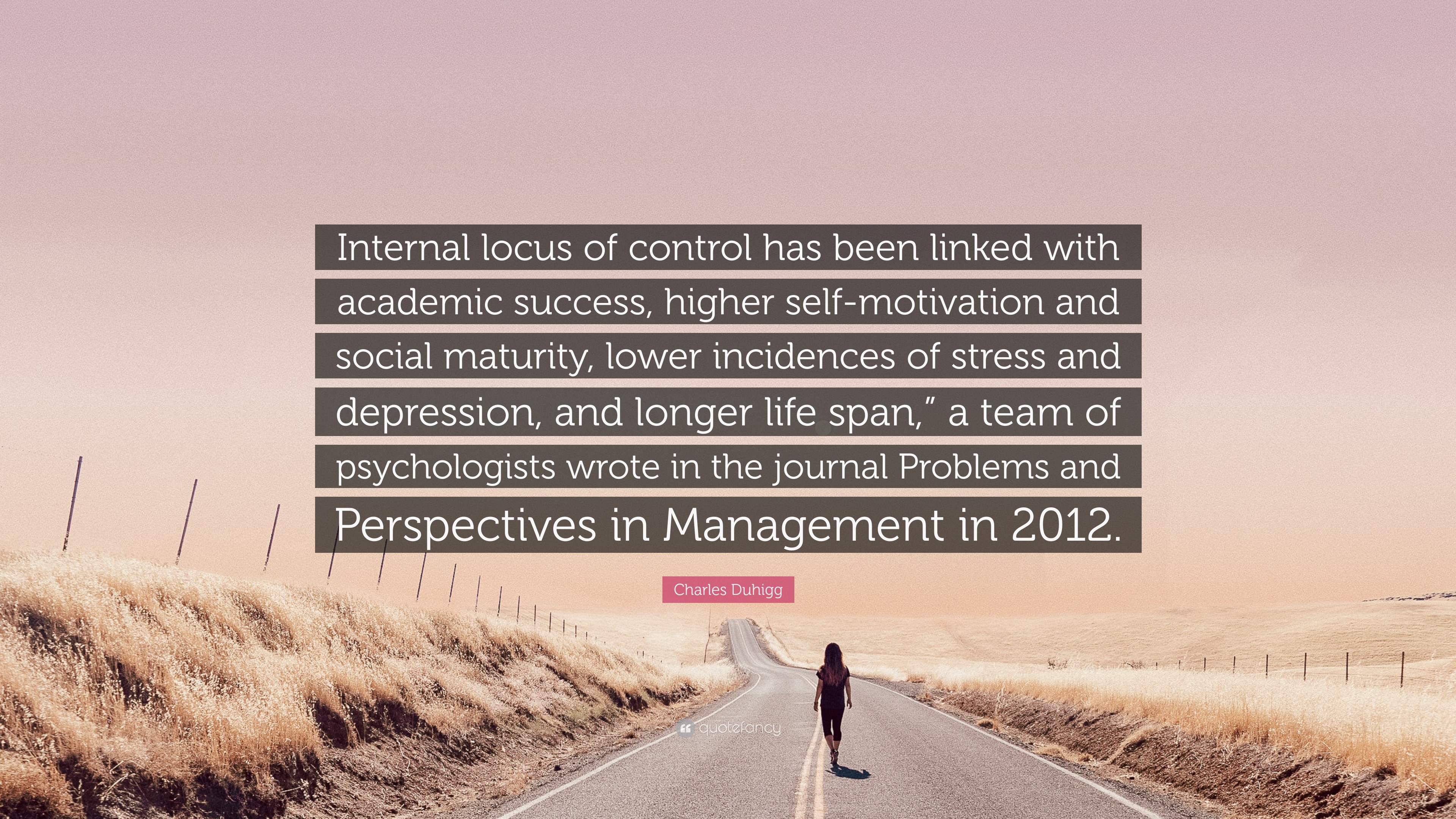 Charles Duhigg Quote: “Internal locus of control has been linked with ...