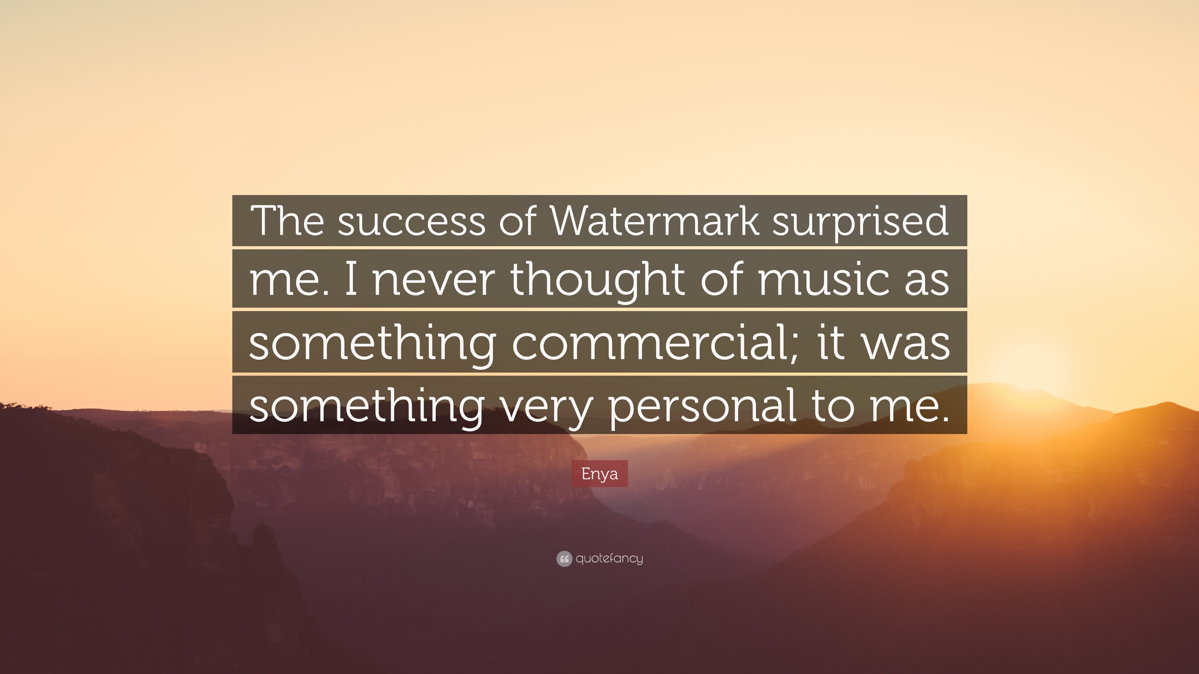 Enya Quote: “The success of Watermark surprised me. I never thought of ...