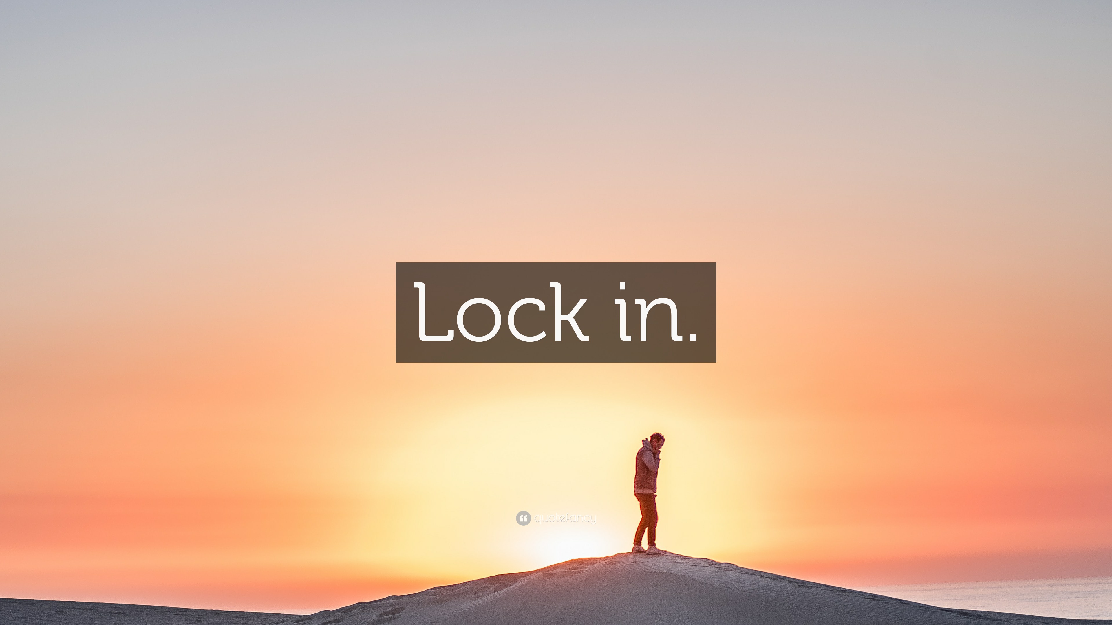 “Lock in.” Wallpaper by QuoteFancy